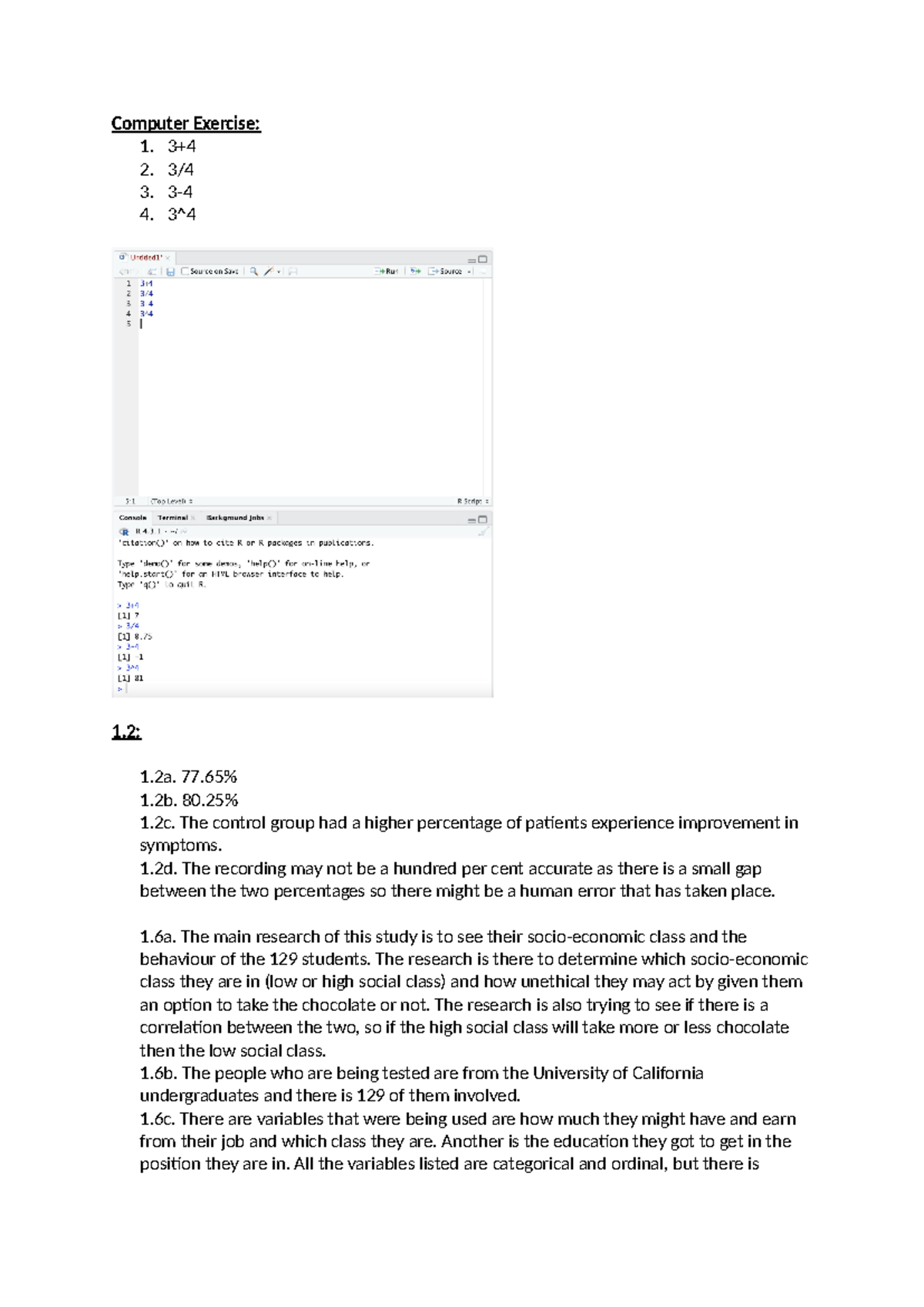 Graded Homework 1 - Computer Exercise: 1. 3+ 2. 3/ 3. 3- 4. 3^ 1: 1. 77% 1. 80% 1. The control ...