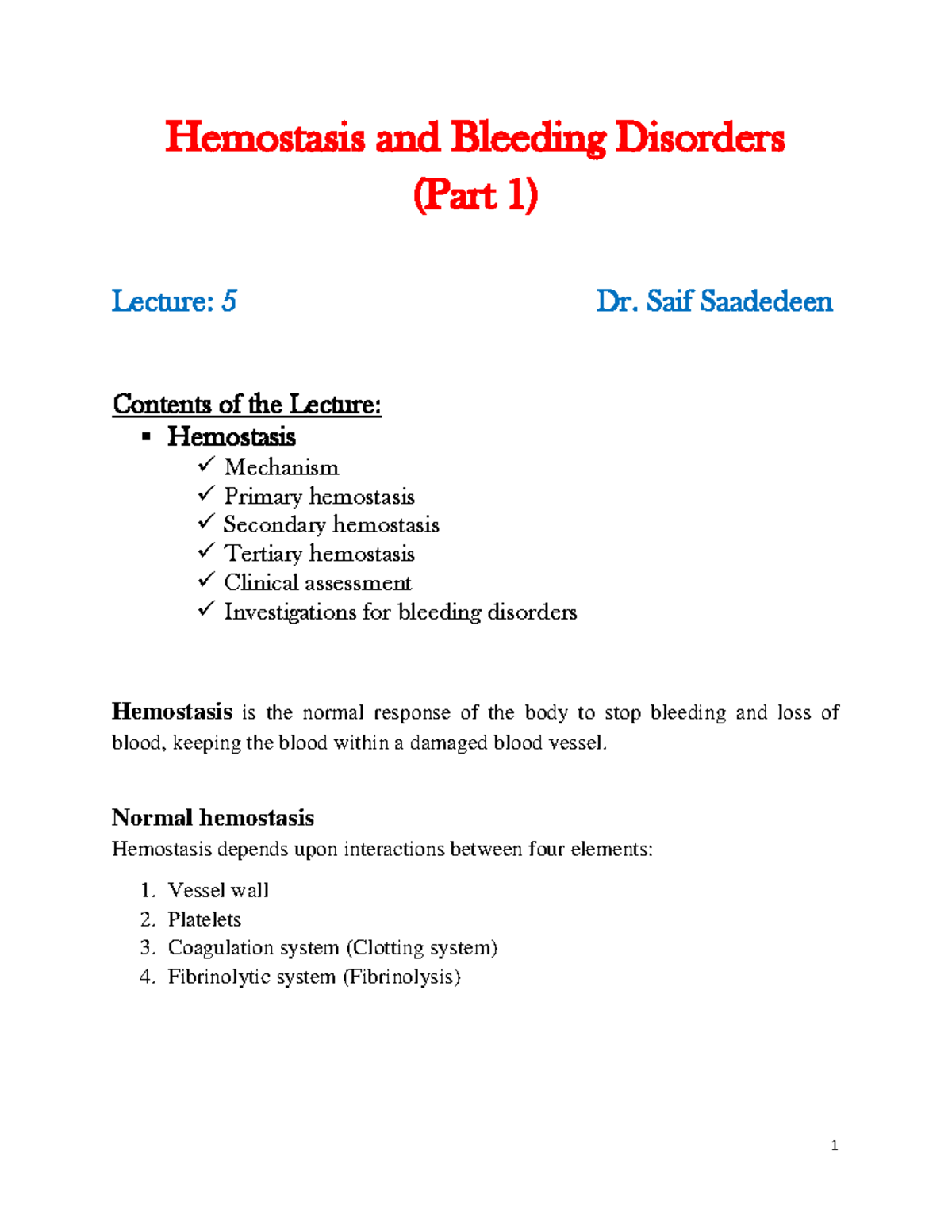 Medicine Lec5 - pathology - Hemostasis and Bleeding Disorders (Part 1) Lecture: 5 Dr. Saif ...