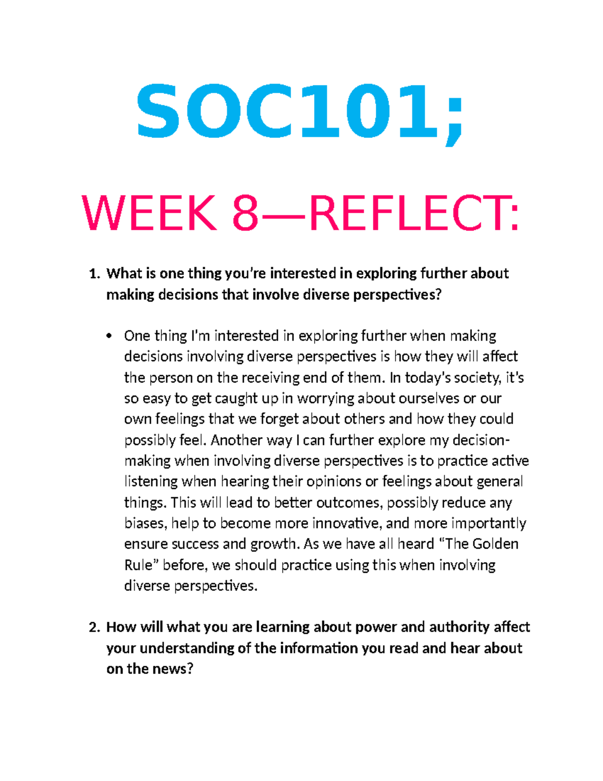 SOC101-WEEK 8- Reflection - SOC101; WEEK 8—REFLECT: 1. What is one thing you’re interested in ...
