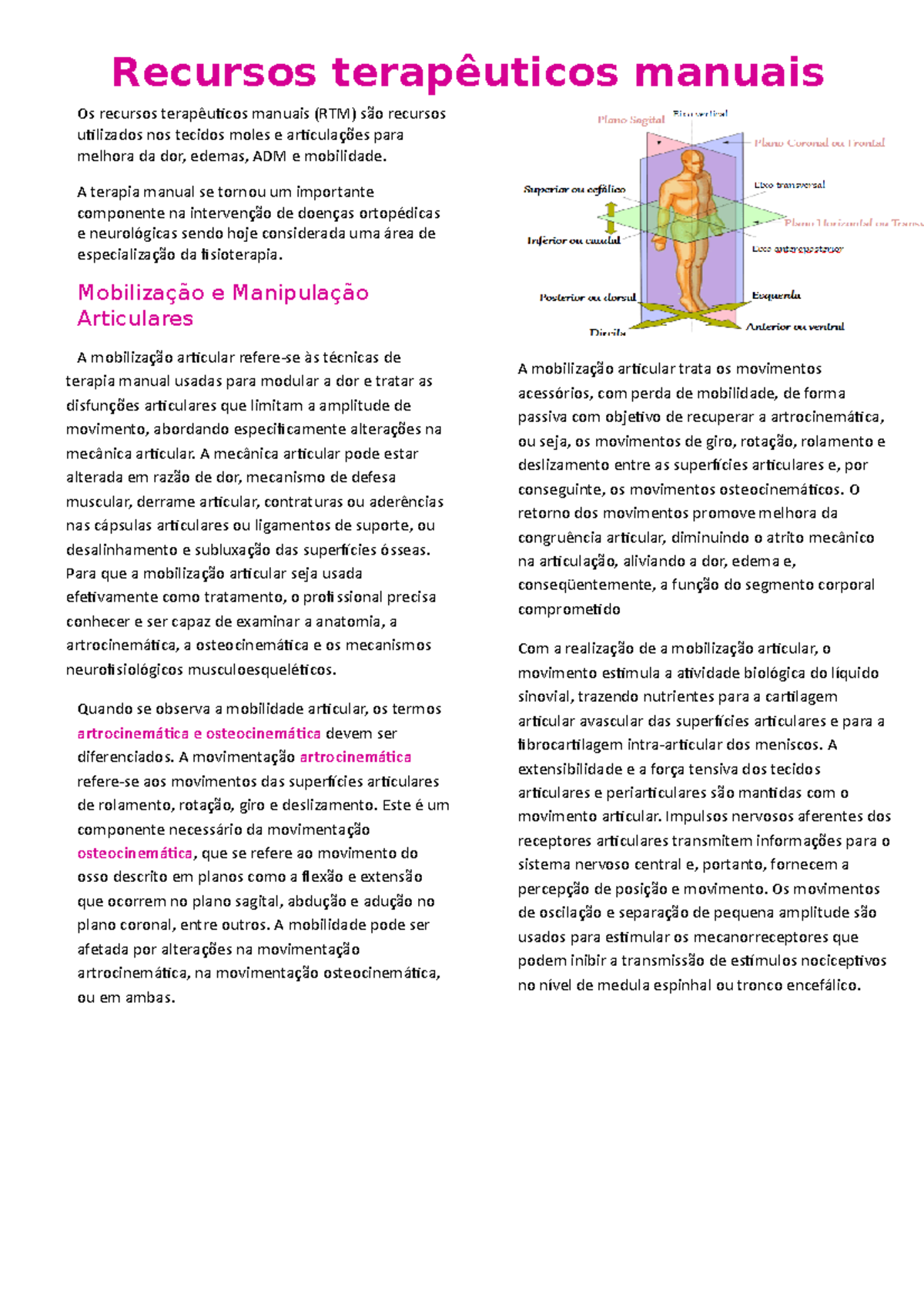Recursos terapêuticos manuais - Recursos terapêuticos manuais Os recursos terapêuticos manuais ...