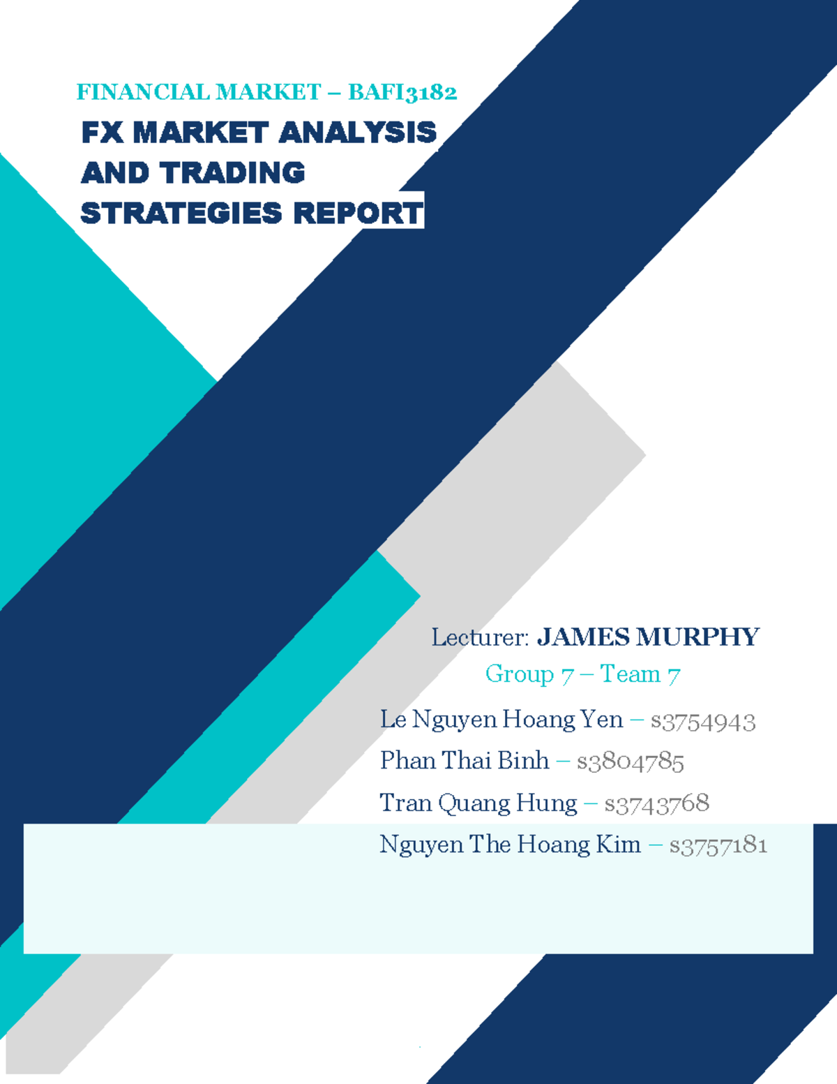 FX- Report Group-7 TEAM-7 BAFI3182 - FX MARKET ANALYSIS AND TRADING ...