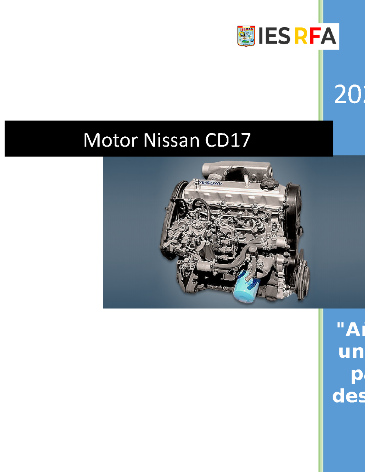 TREN Alternativo DE Motor Nisan CD17 - 202 "Añ uni pa des Motor Nissan CD DATOS TEMA: TREN - Studocu