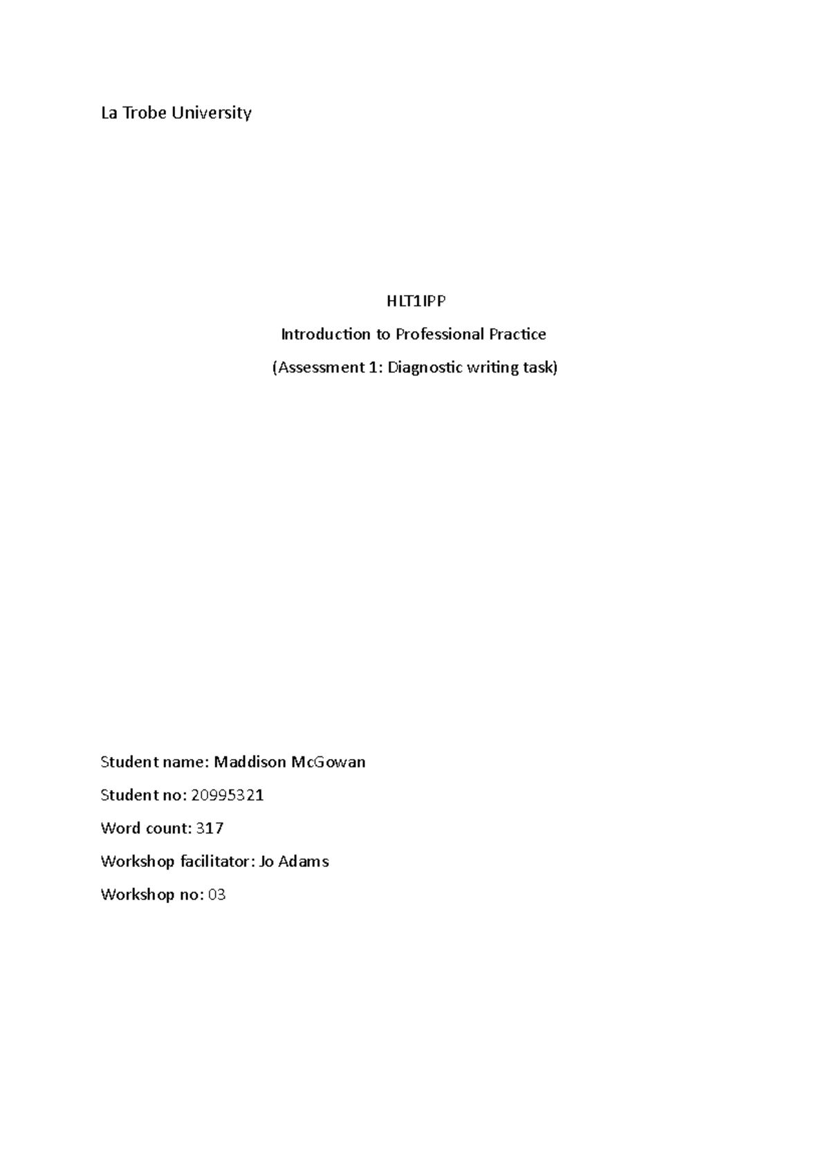 Assessment 1 diagnostic writing task 2021 - La Trobe University HLT1IPP ...