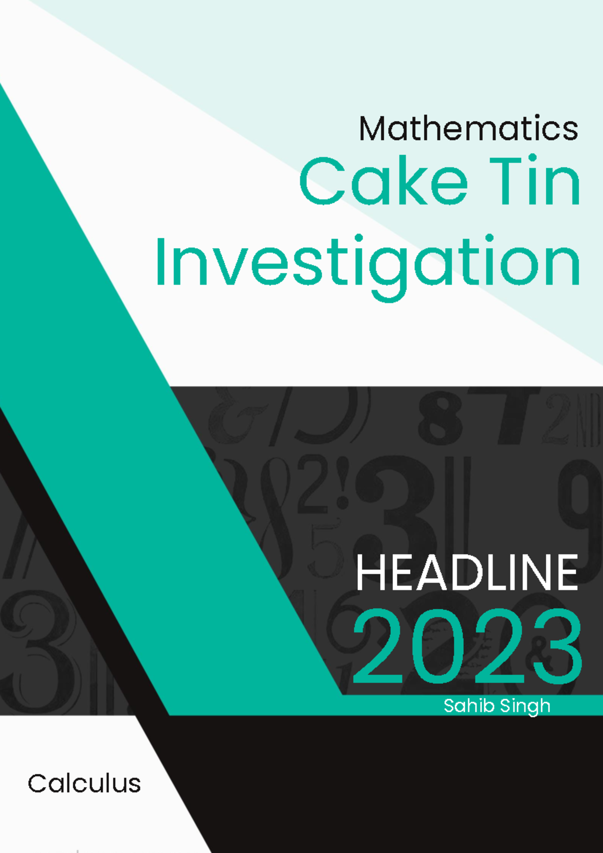 Cake Tin Calculus Investigation - Sahib - HEADLINE Calculus Sahib Singh ...