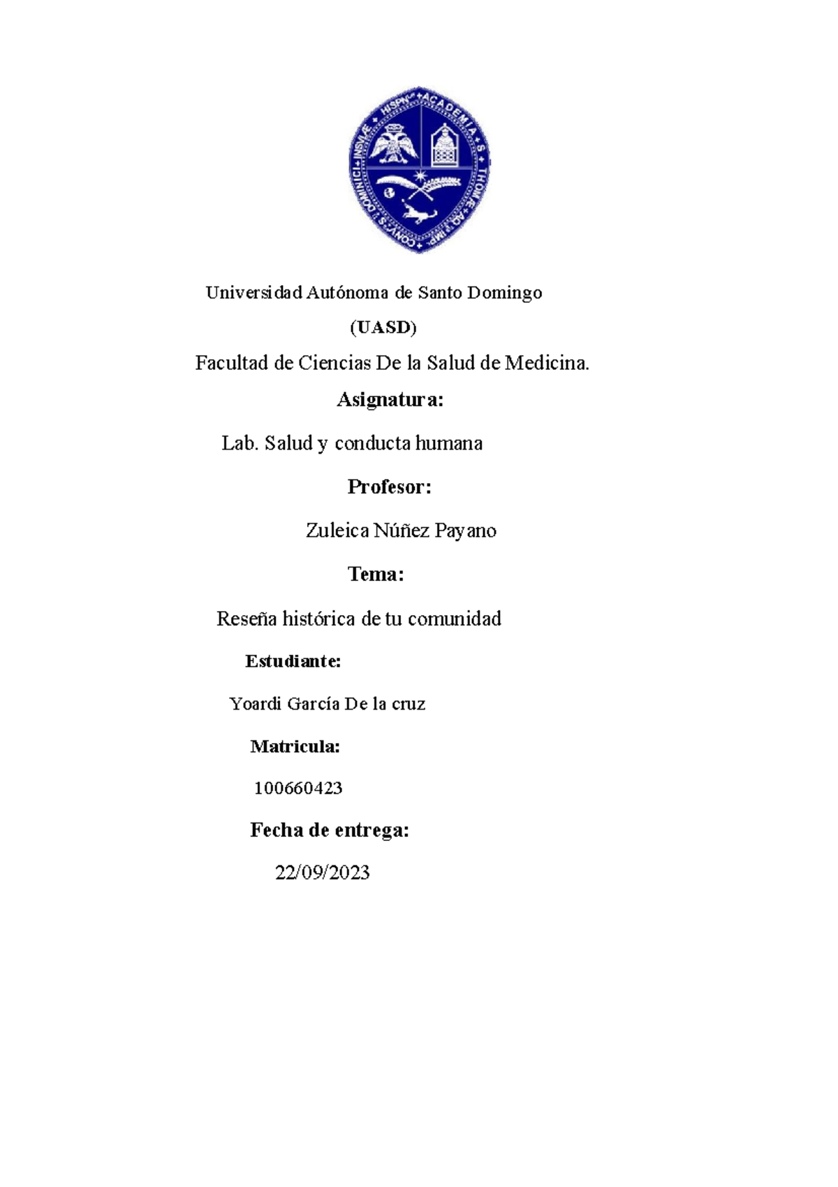 Lab salud y conduca - Espero y les sirva - Universidad Autónoma de Santo Domingo (UASD) Facultad ...