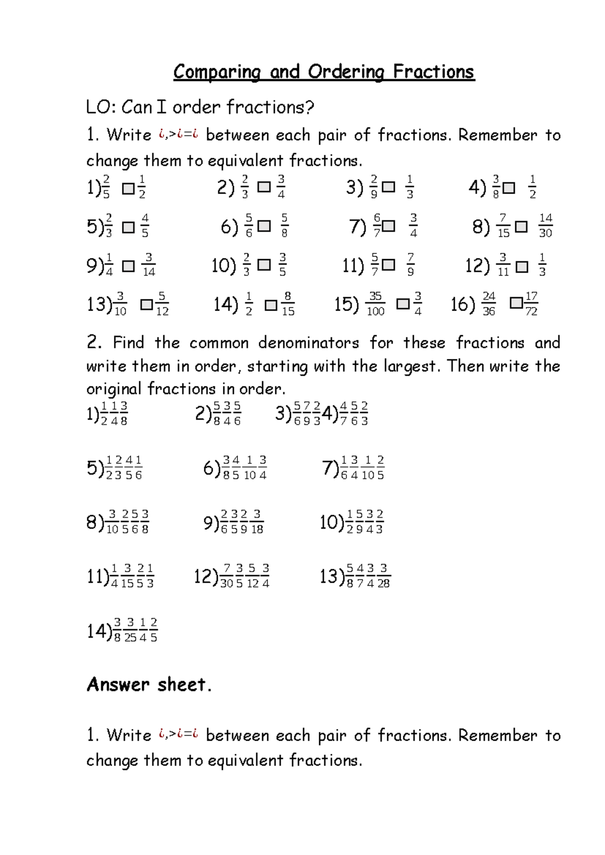 Comparing and Ordering Fractions - Write ¿ ,>¿=¿ between each pair of ...