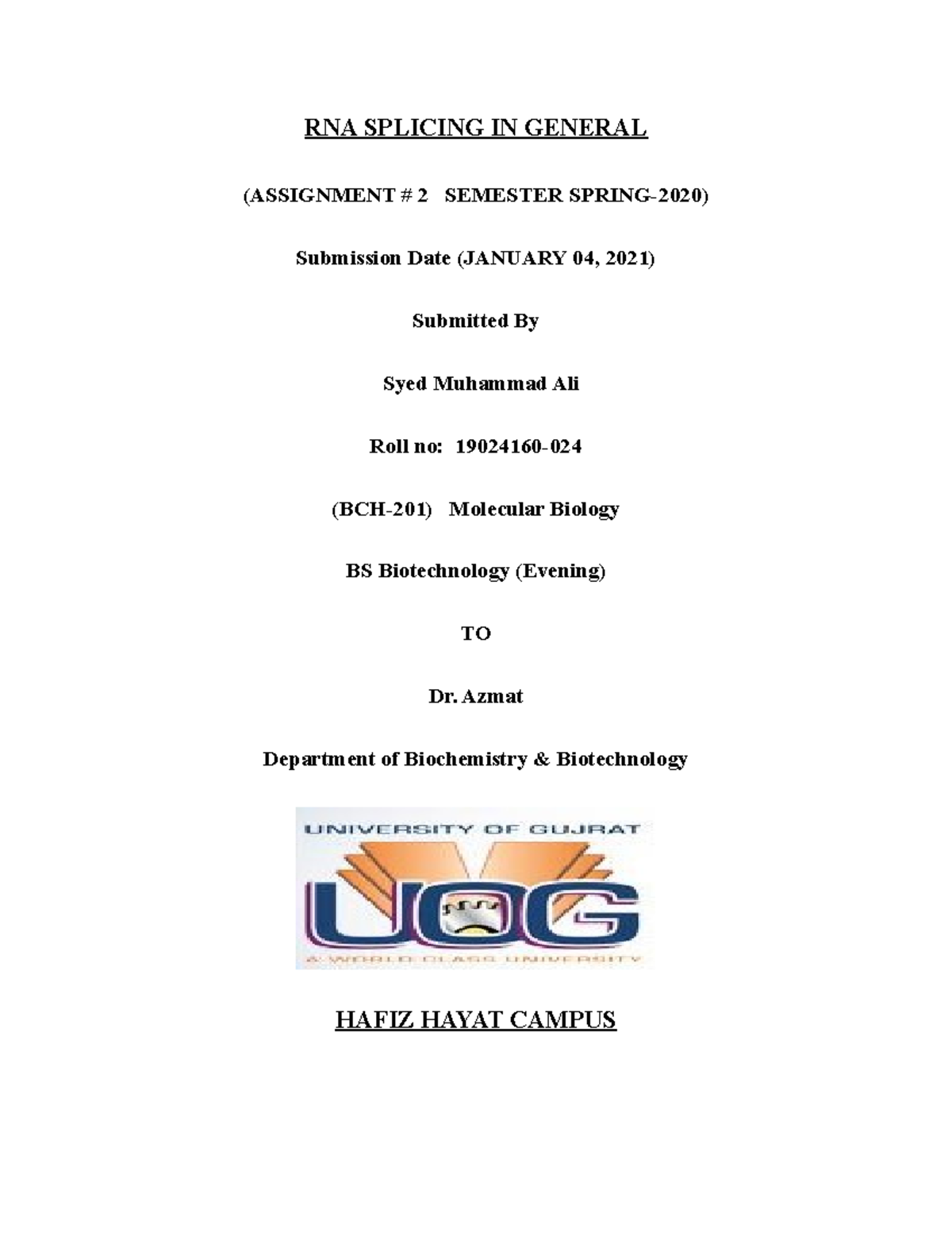 (RNA Splicing IN General) - RNA SPLICING IN GENERAL (ASSIGNMENT # 2 ...