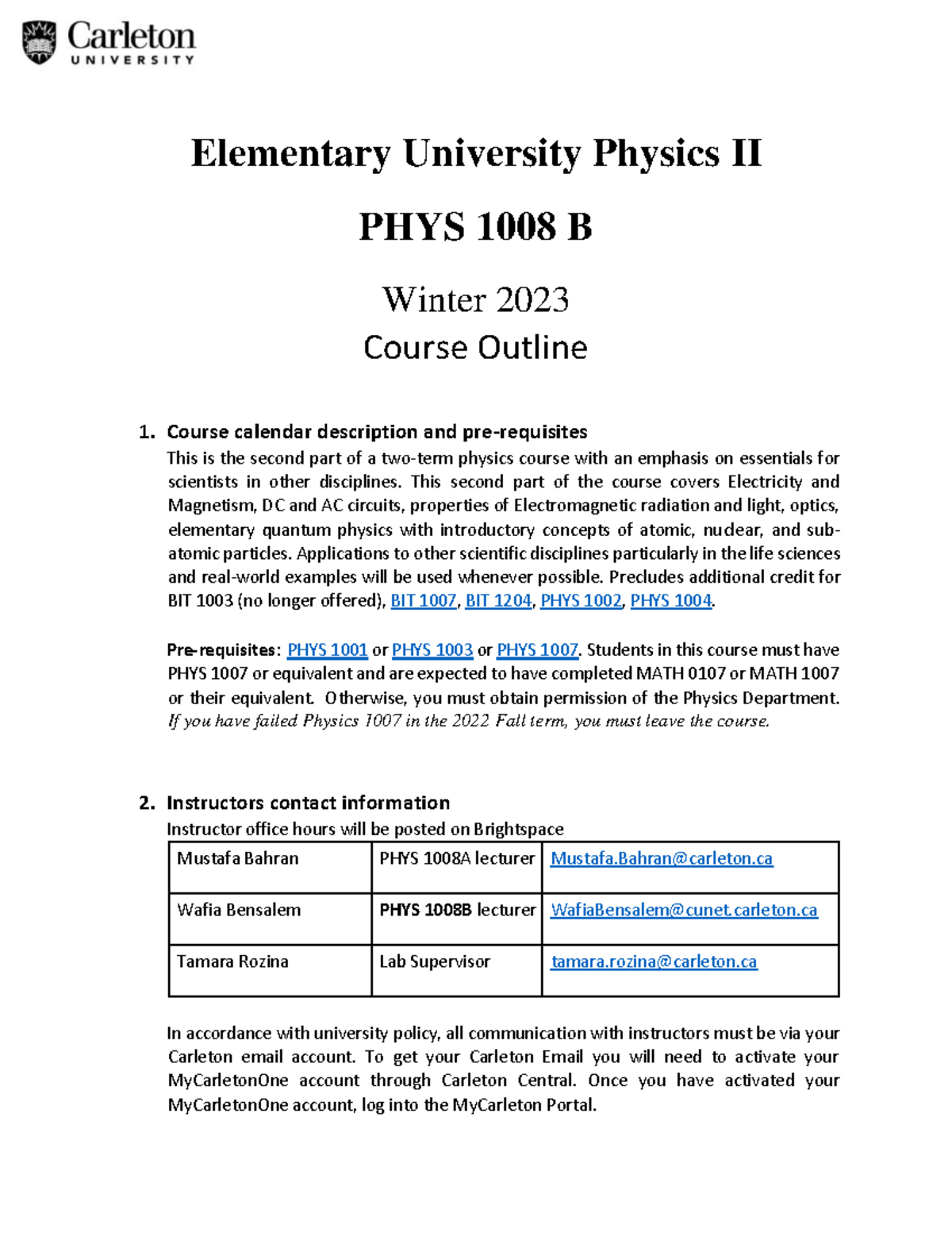 PHYS1008B W2023 Course Outline - Elementary University Physics II PHYS 1008 B Winter 2023 Course ...