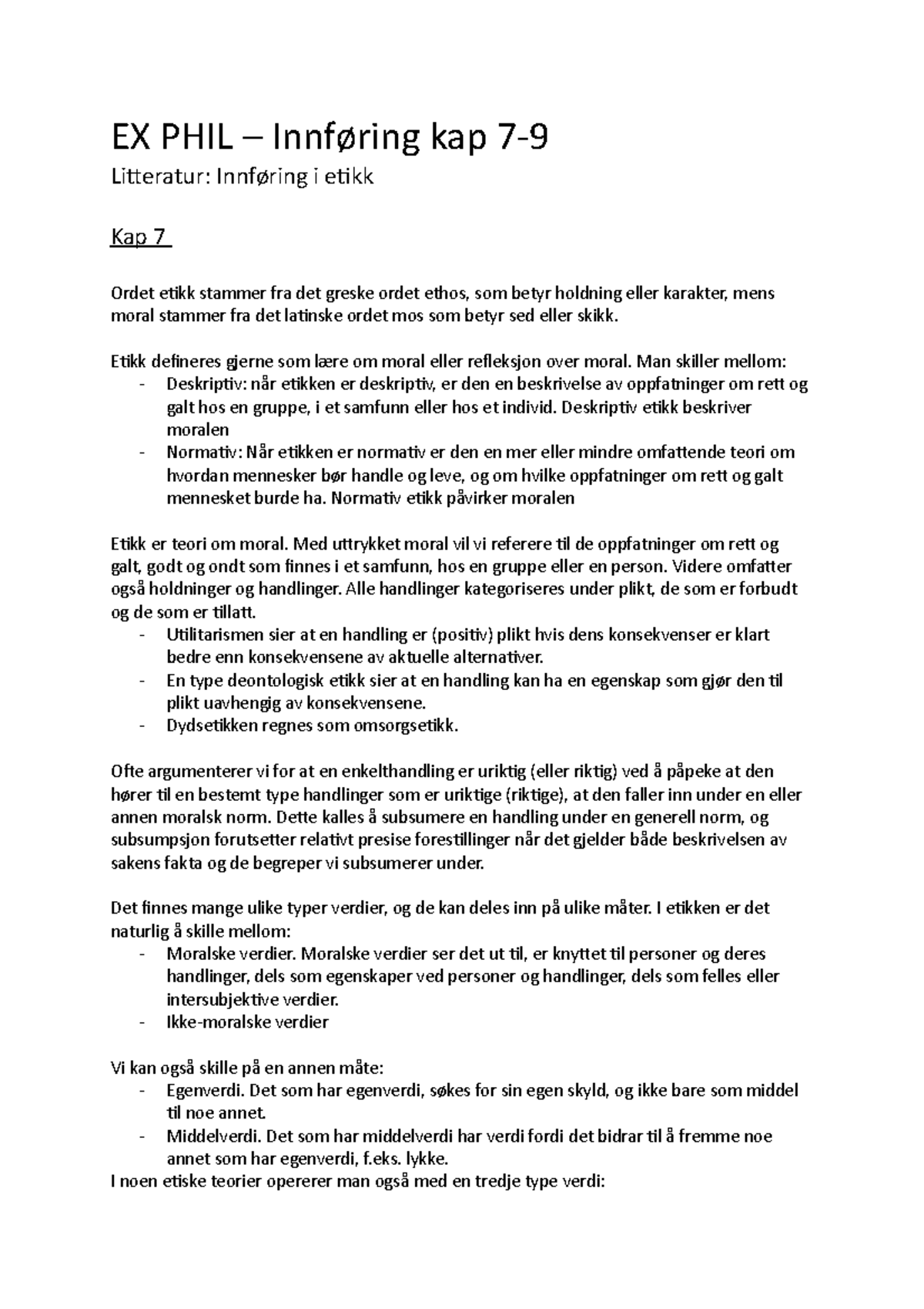 Innføring - Sammendrag Ex-Phil - EX PHIL – Innføring kap 7- Litteratur: Innføring i etikk Kap 7 ...