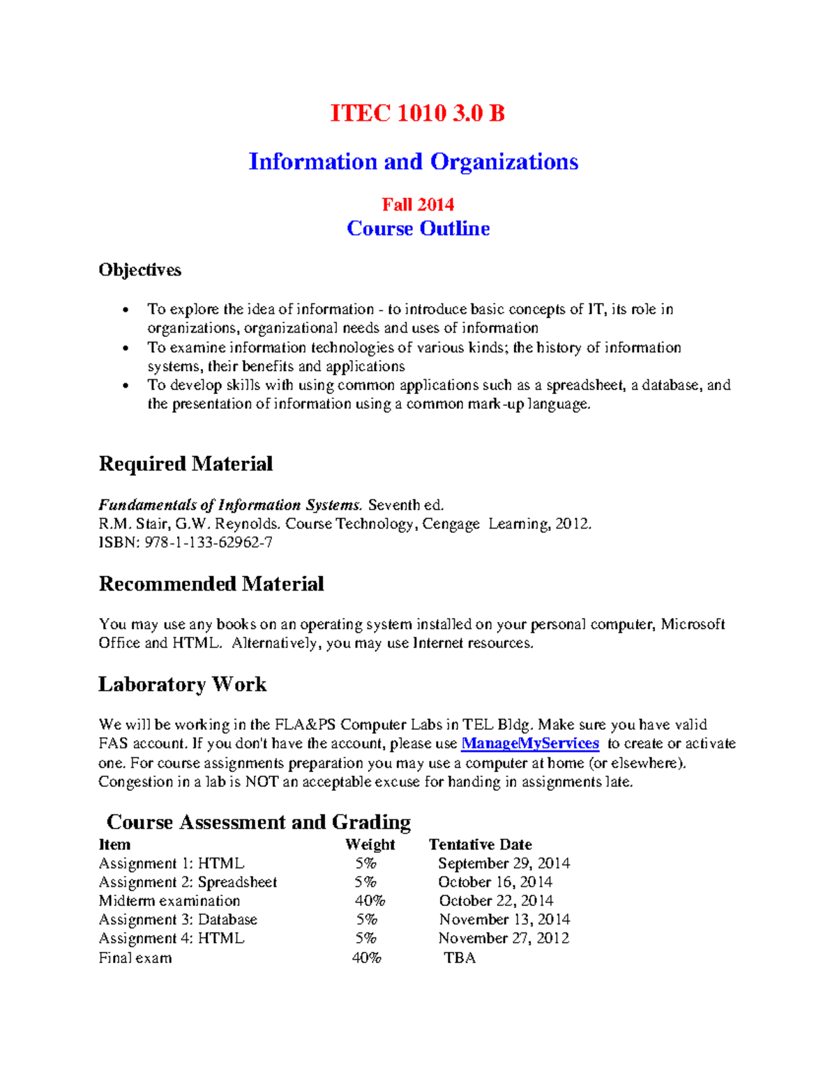 ITEC 1010 3.0B - Course Outline - ITEC 1010 3 B Information and Organizations Fall 2014 Course ...