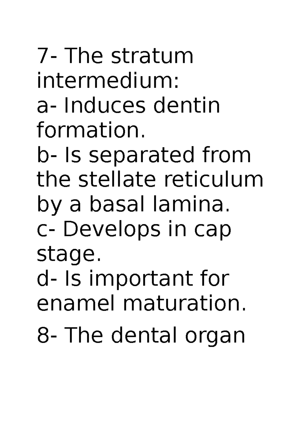 B - Lecture notes 6 - 7- The stratum intermedium: a- Induces dentin ...