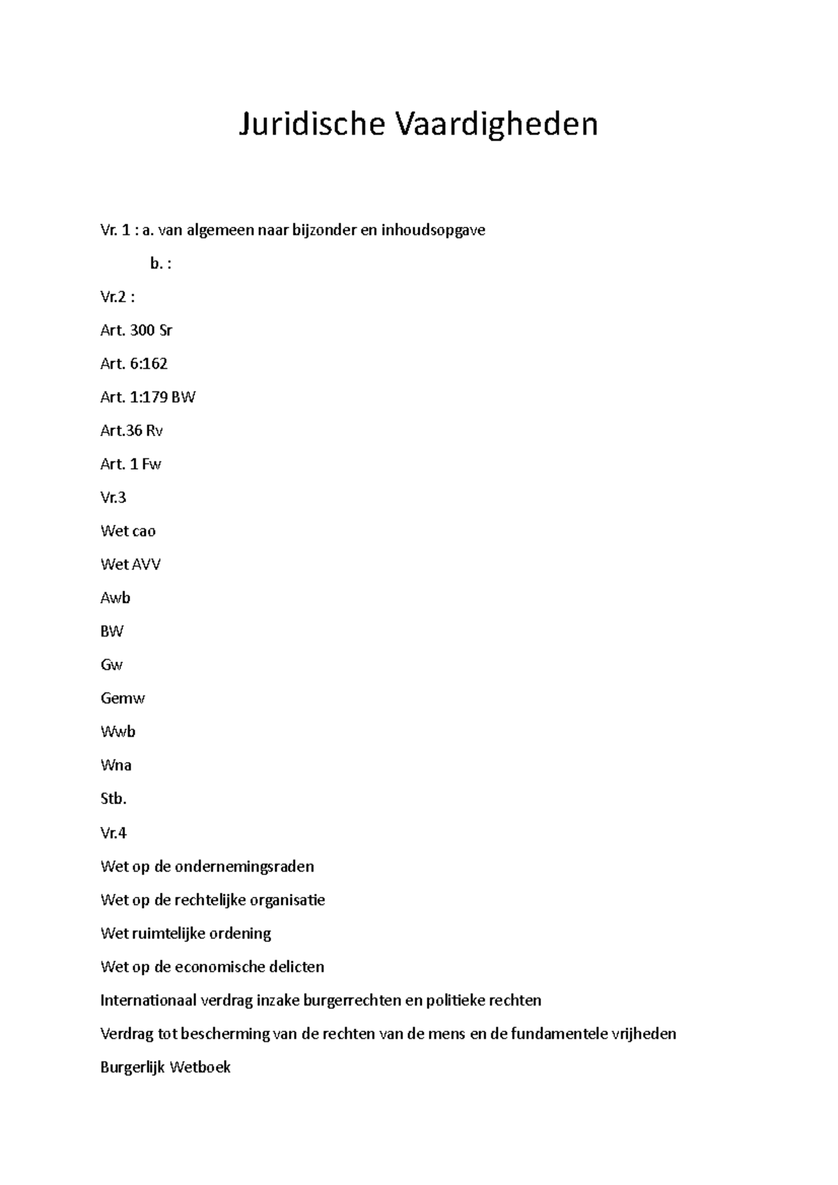 Juridische Vaardigheden wc - 1 : a. van algemeen naar bijzonder en ...