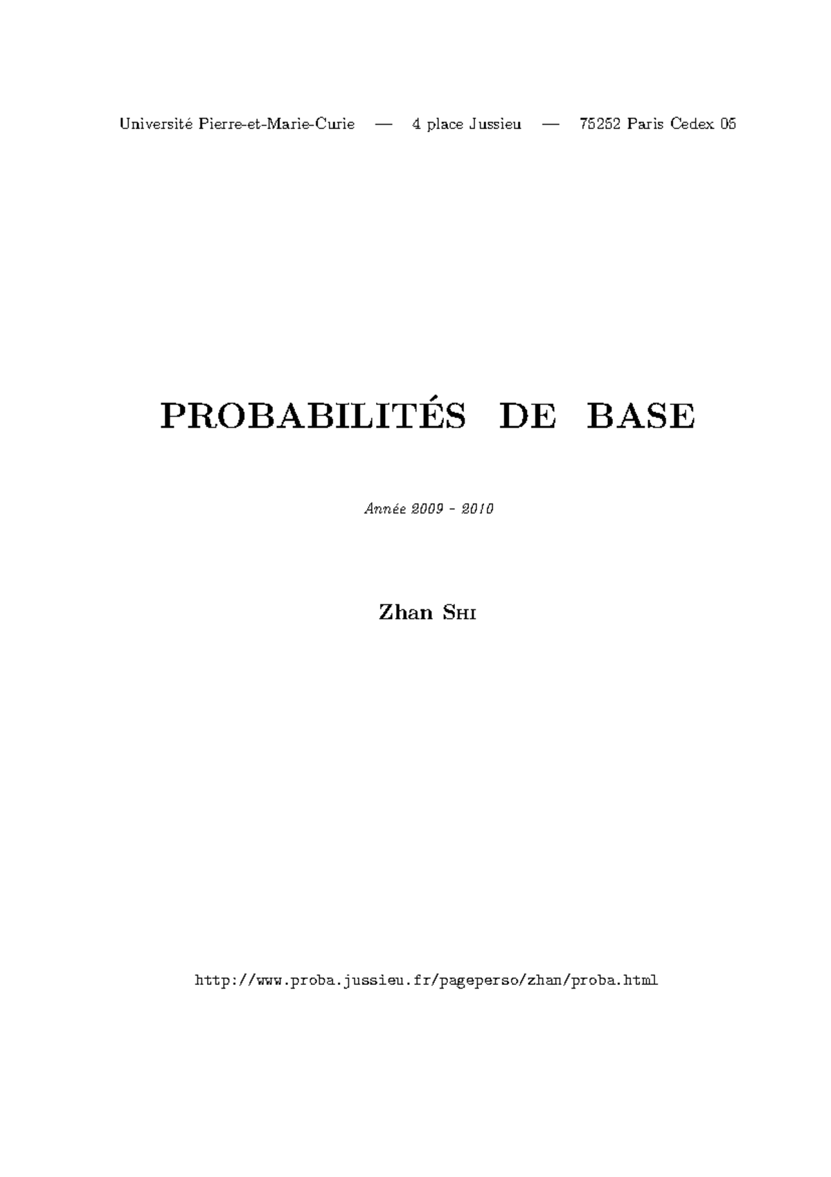 Cours proba l3 - Universit ́e Pierre-et-Marie-Curie — 4 place Jussieu — 75252 Paris Cedex 05 ...