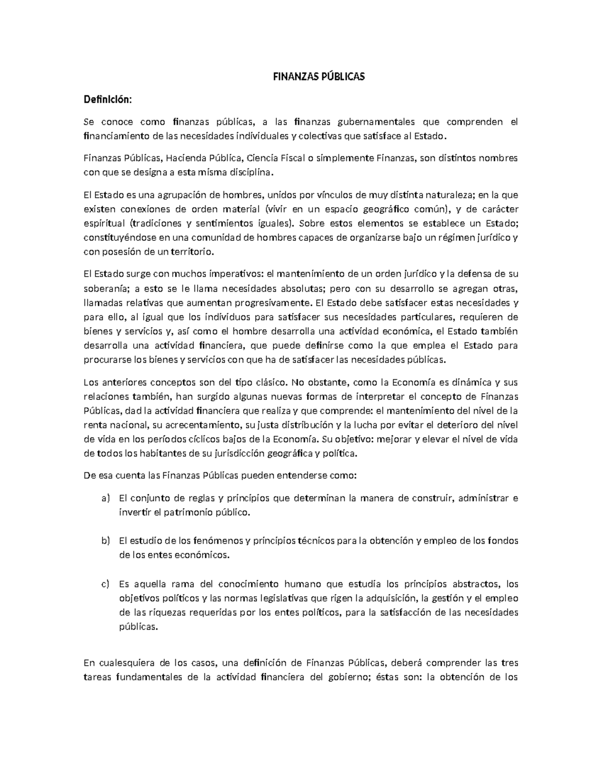 11. Finanzas públicas - FINANZAS PÚBLICAS Definición: Se conoce como finanzas públicas, a las ...
