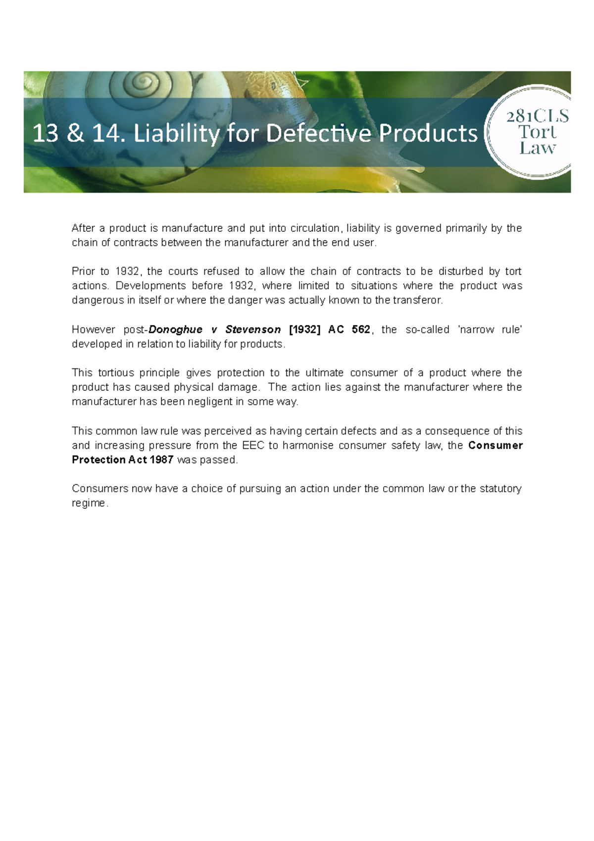 Lectures 13 and 14 - Liablity for Defective Products - After a product is manufacture and put ...