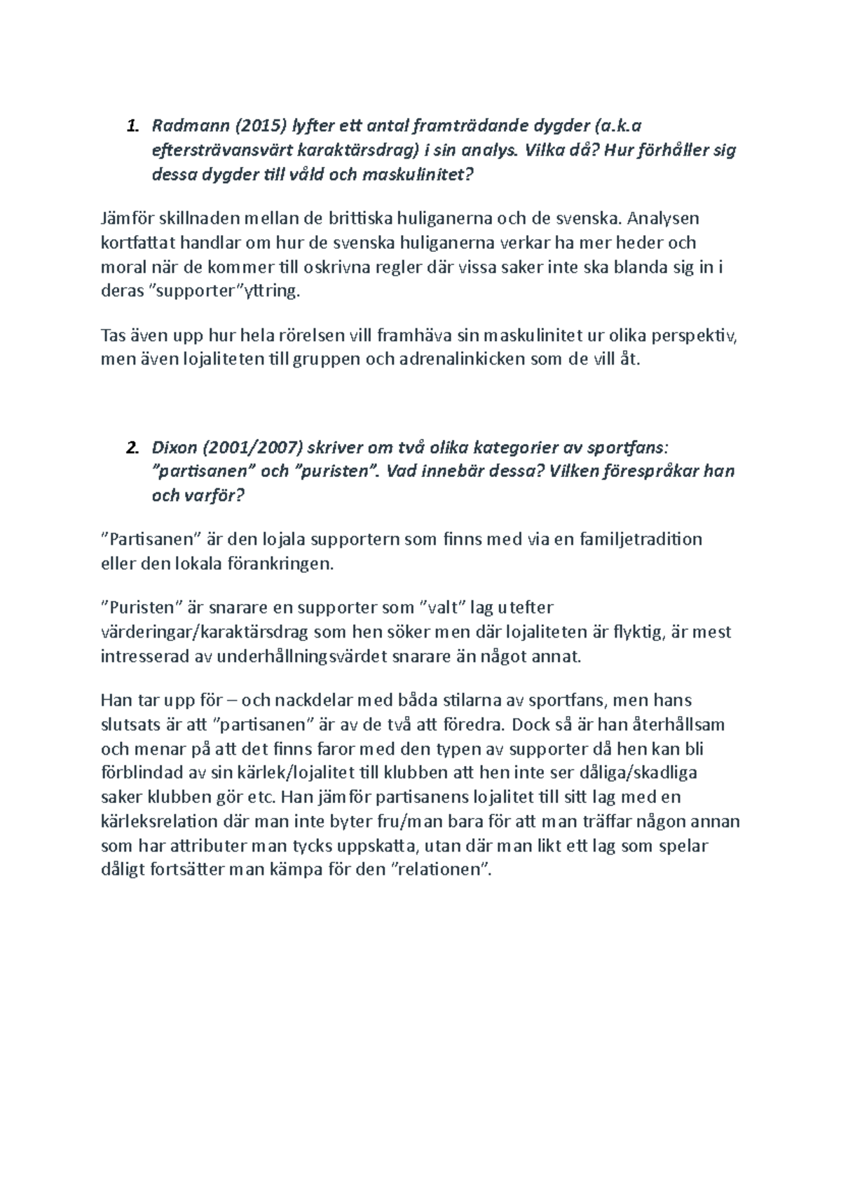 SEM - uppsats om våld - Radmann (2015) lyfter ett antal framträdande ...