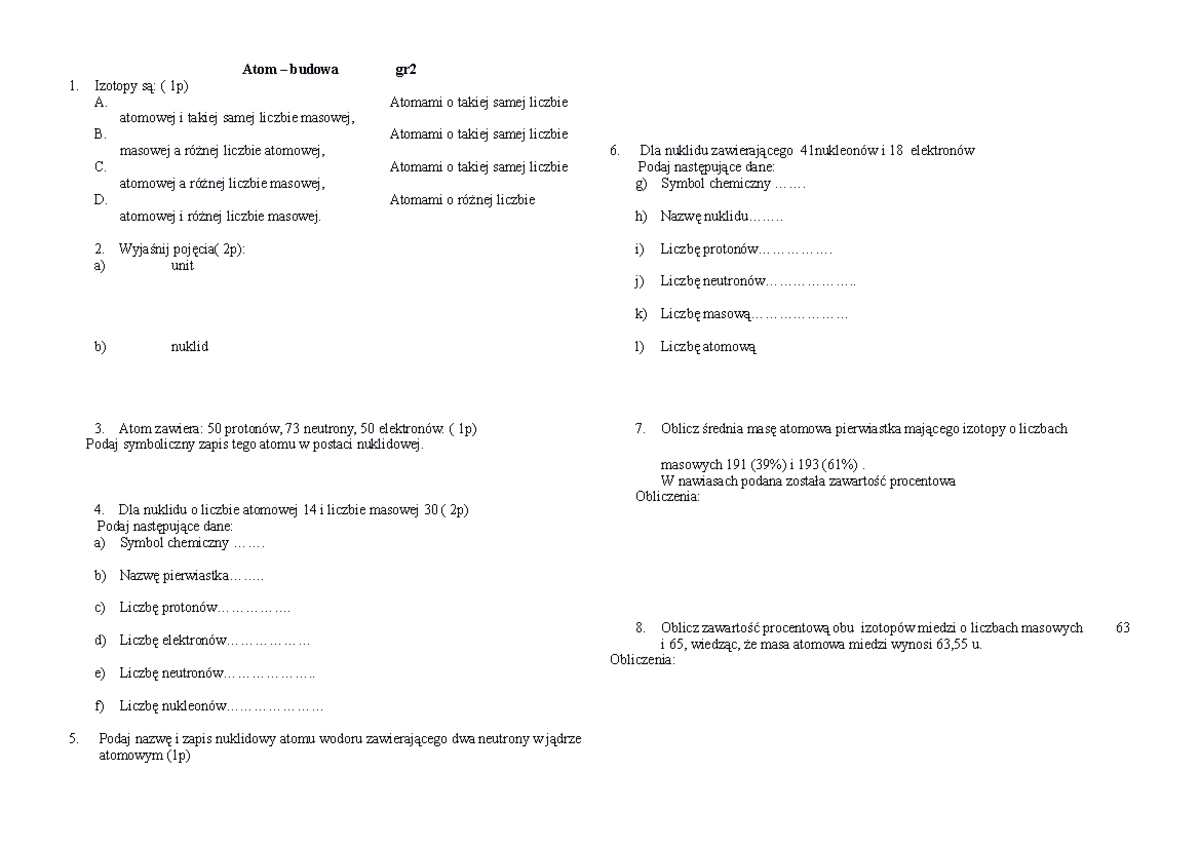 Kartkówka 1 - budowa atomu, izotopy - Atom – budowa gr Izotopy są: ( 1p ...