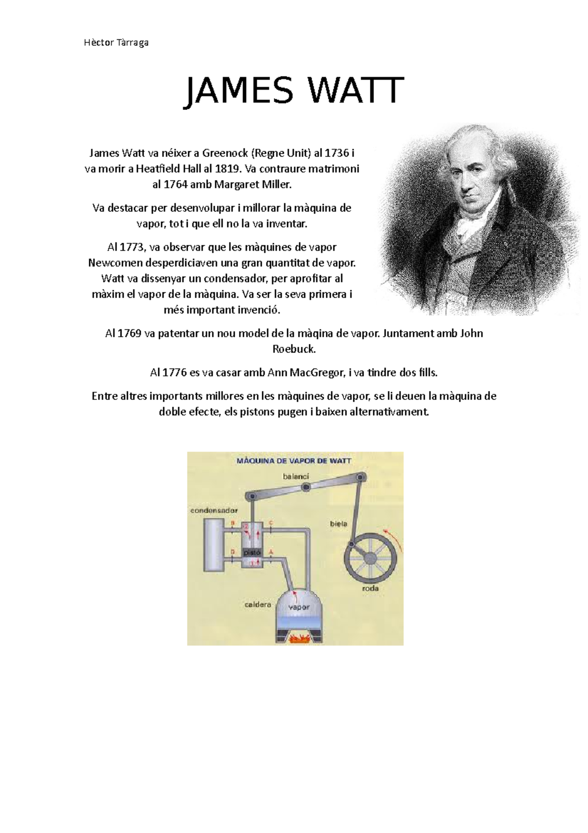 James WATT - Hèctor Tàrraga JAMES WATT James Watt va néixer a Greenock ...