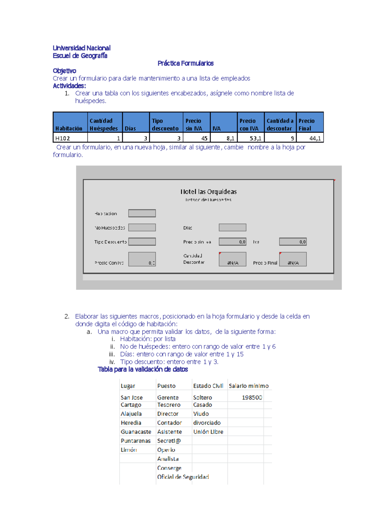 Practica formulario Programado nuevo - Universidad Nacional Escuel de Formularios Objetivo Crear ...