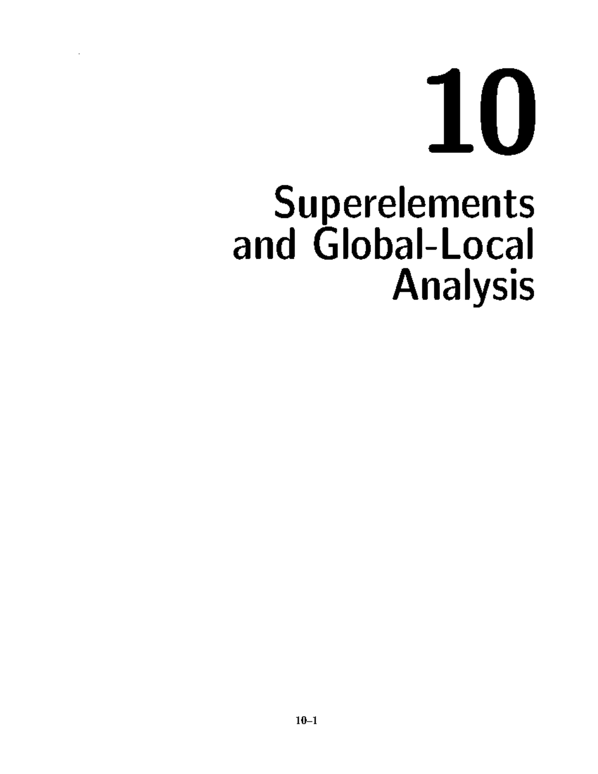 IFEM - . 10 Superelements and Global-Local Analysis TABLE OF CONTENTS Chapter 10: SUPERELEMENTS ...