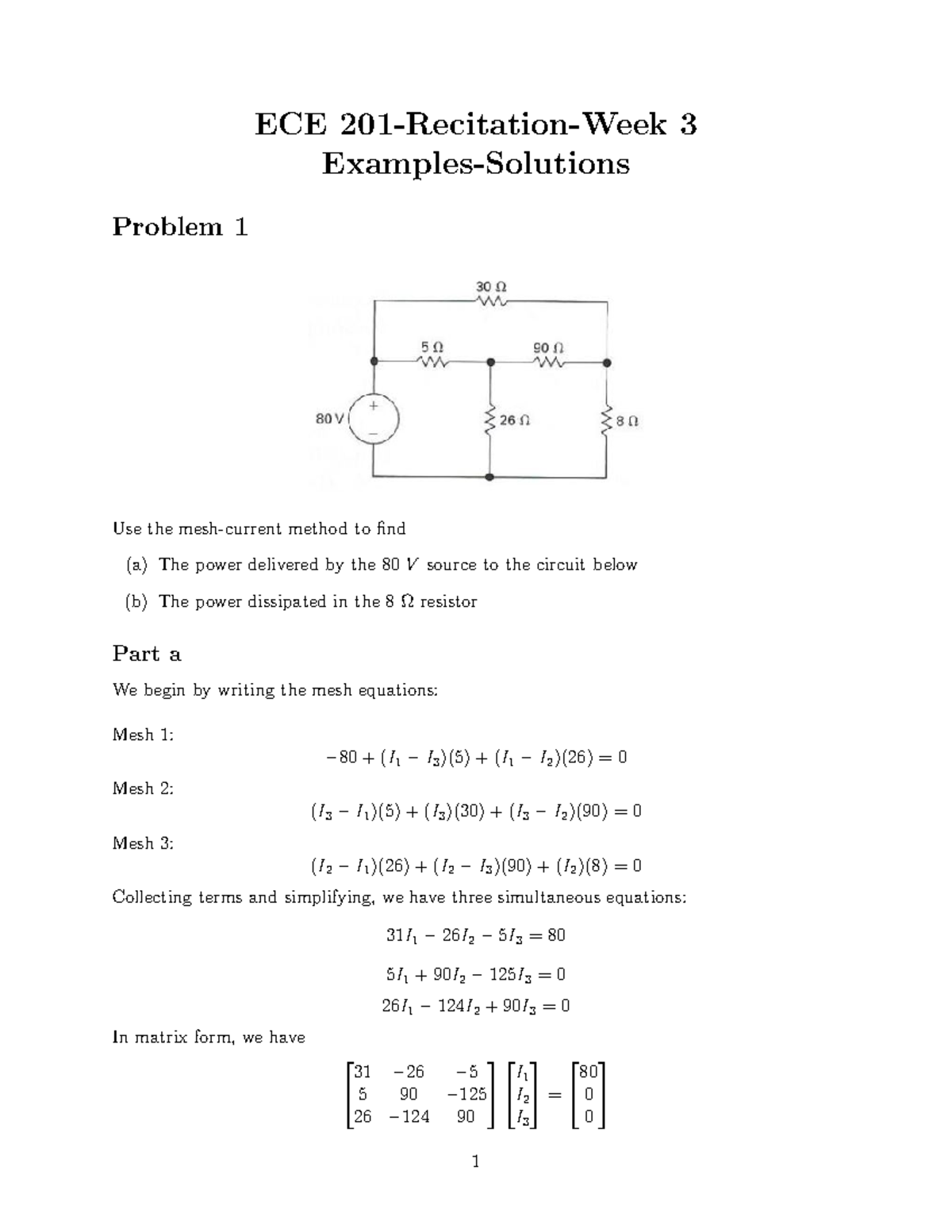 Week 3 Examples-Solutions - ECE 3 Problem 1 Use the method to find (a ...