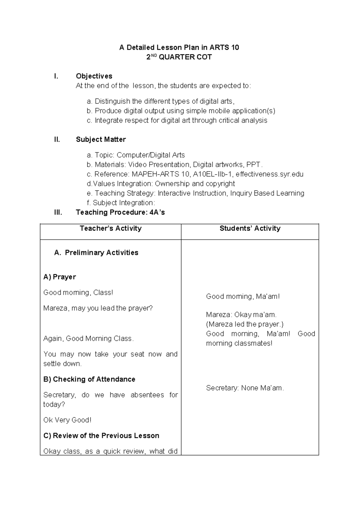 A Detailed Lesson Plan in ARTS 10 - Objectives At the end of the lesson ...