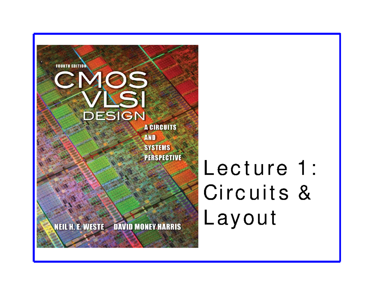 VLSI lect1&2 - cygc - Lecture 1: Circuits & Layout Outline A Brief ...