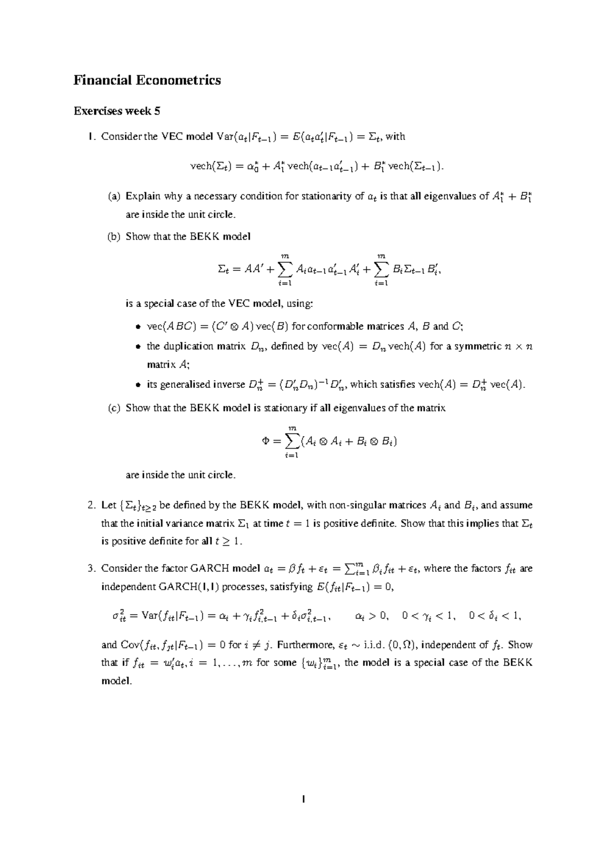 Exercises- Week 5 - Financial Econometrics Exercises week 5 Consider the VEC model Var(at|Ft− 1 ...