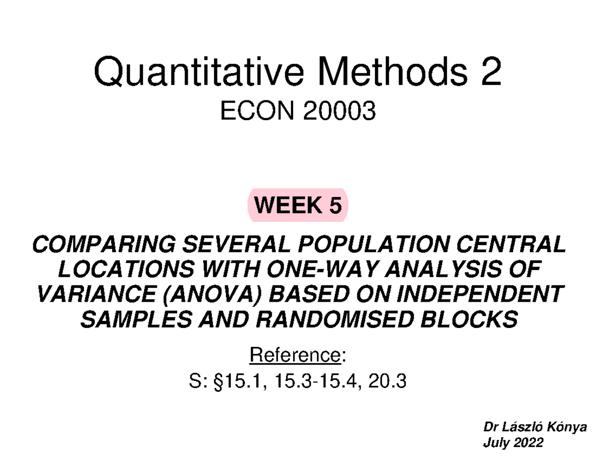 Week 5 - Wk 5 lec slides - Quantitative Methods 2 ECON 20003 WEEK 5 ...
