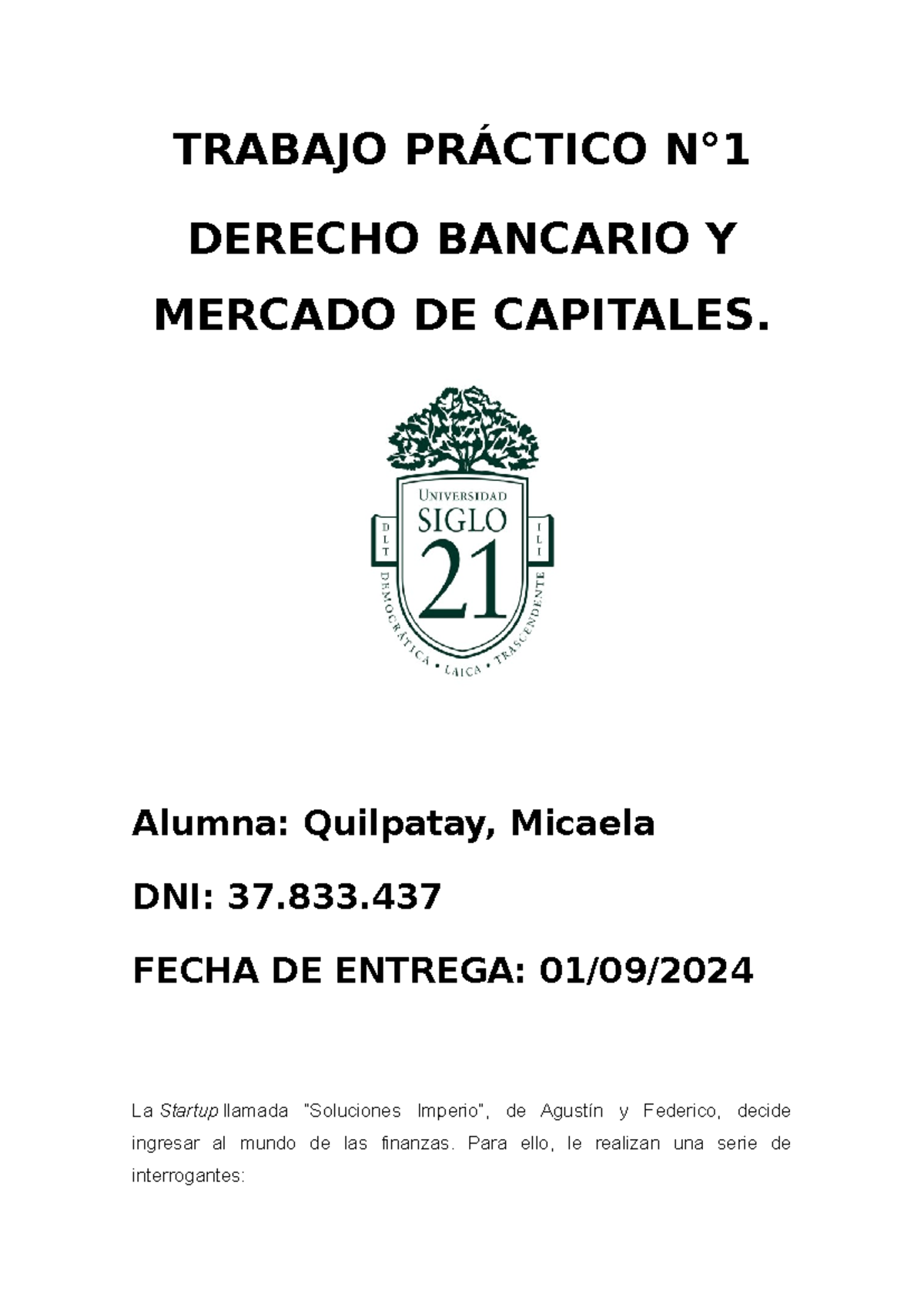 TP1 Derecho Bancario- Quilpatay - TRABAJO PRÁCTICO N° DERECHO BANCARIO Y MERCADO DE CAPITALES ...