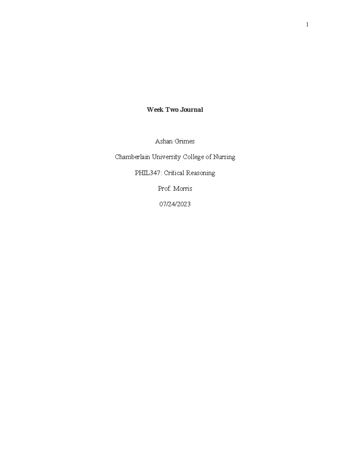 Critical reasoning journal 2 - Week Two Journal Ashan Grimes Chamberlain University College of ...
