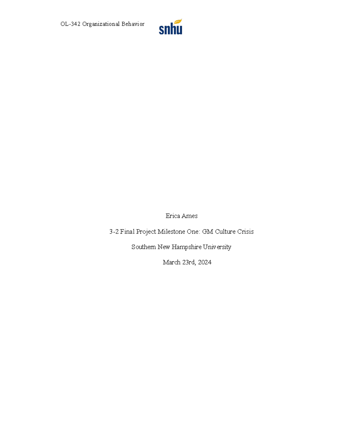 OL-342 Organizational Behavior 3-2 Final Project Milestone One - Erica ...
