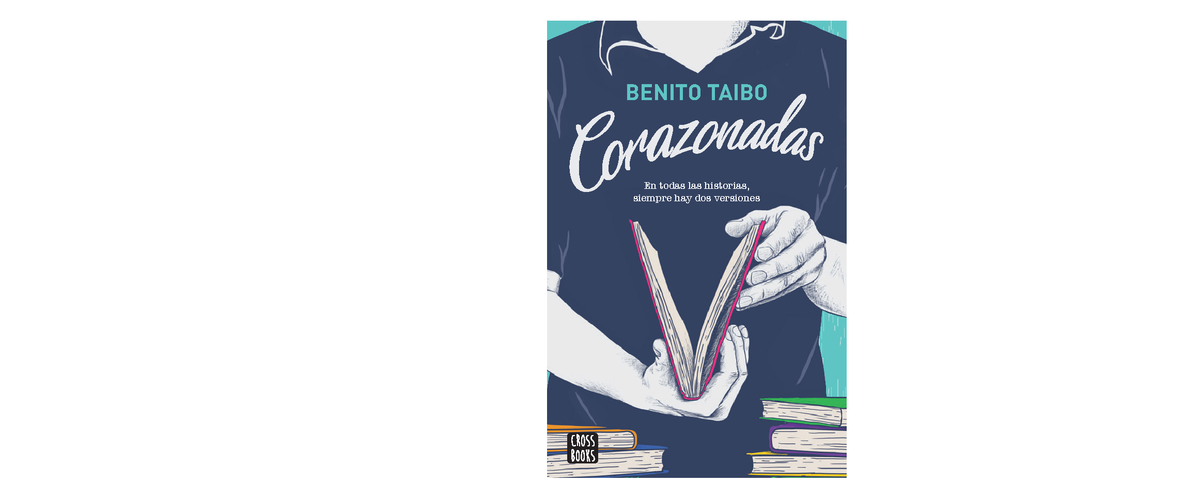 37710 Corazonadas - Necesito leer este libro - Benito taiBo En todas ...