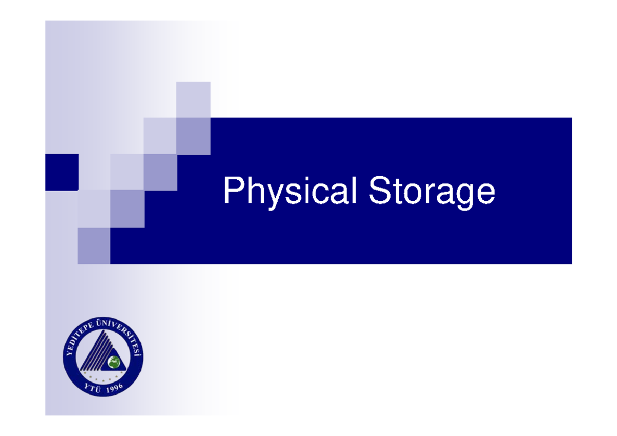 1 Physical Storage - Physical Storage Overview... Introduction ...