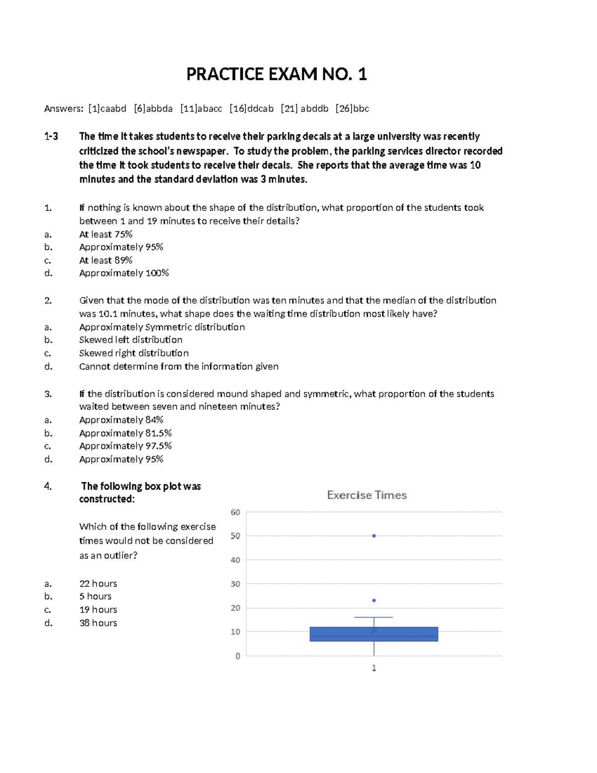 Practice Exam 1 - PRACTICE EXAM NO. 1 Answers: [1]caabd [6]abbda [11 ...