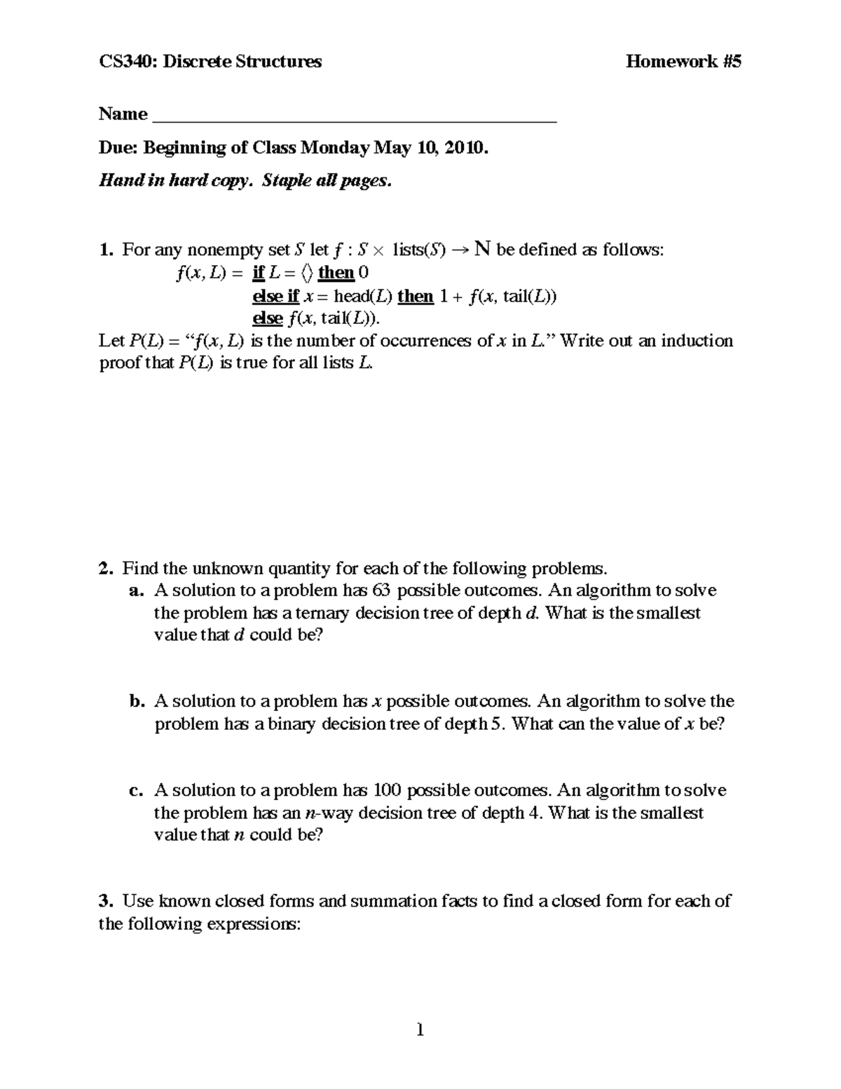 HW5 - CS340: Discrete Structures Homework #5 Name