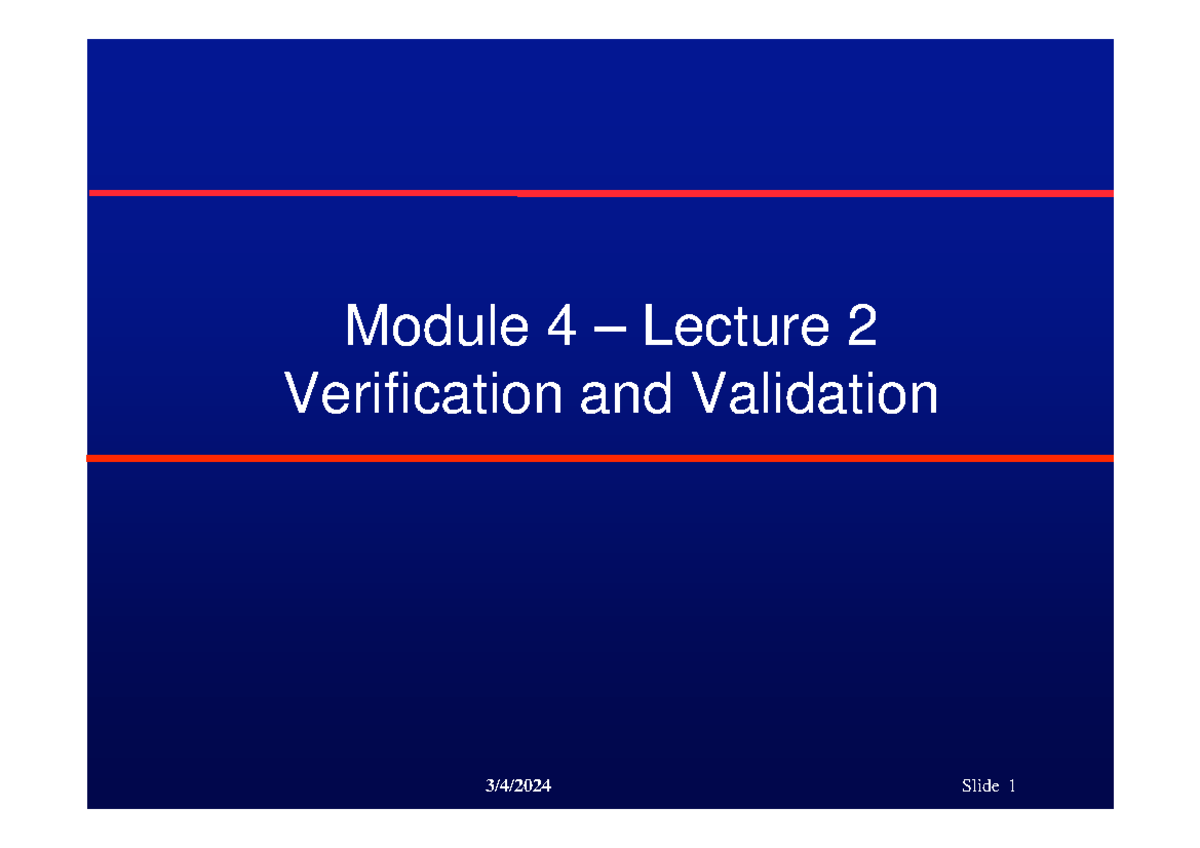 18 Verification and validation 2 - Module 4 – Lecture 2 Verification and Validation The V-model ...