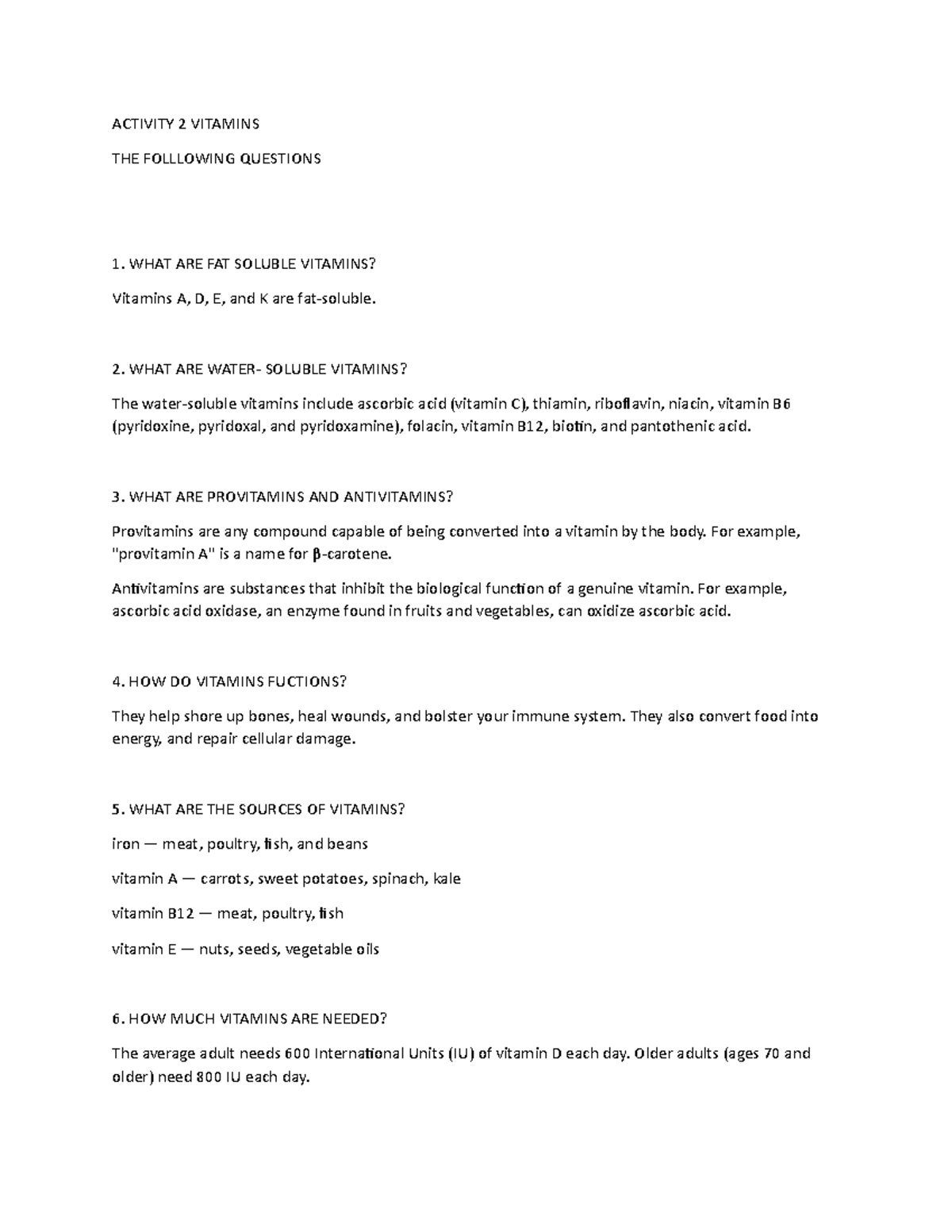 Vitamins - ACTIVITY 2 VITAMINS THE FOLLLOWING QUESTIONS 1. WHAT ARE FAT ...