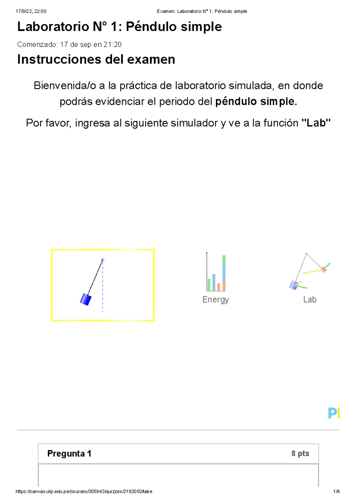 Examen Laboratorio N° 1 Péndulo simple - Laboratorio N° 1: Péndulo simple Comenzado: 17 de sep ...