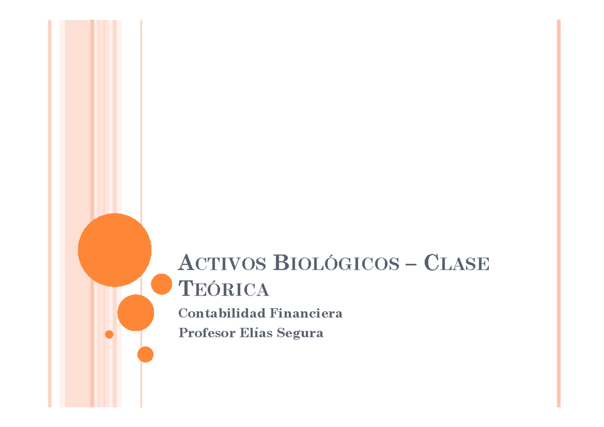 Activos Biologicos - Teoria - ACTIVOS BIOLÓGICOS – CLASE TEÓRICA ...