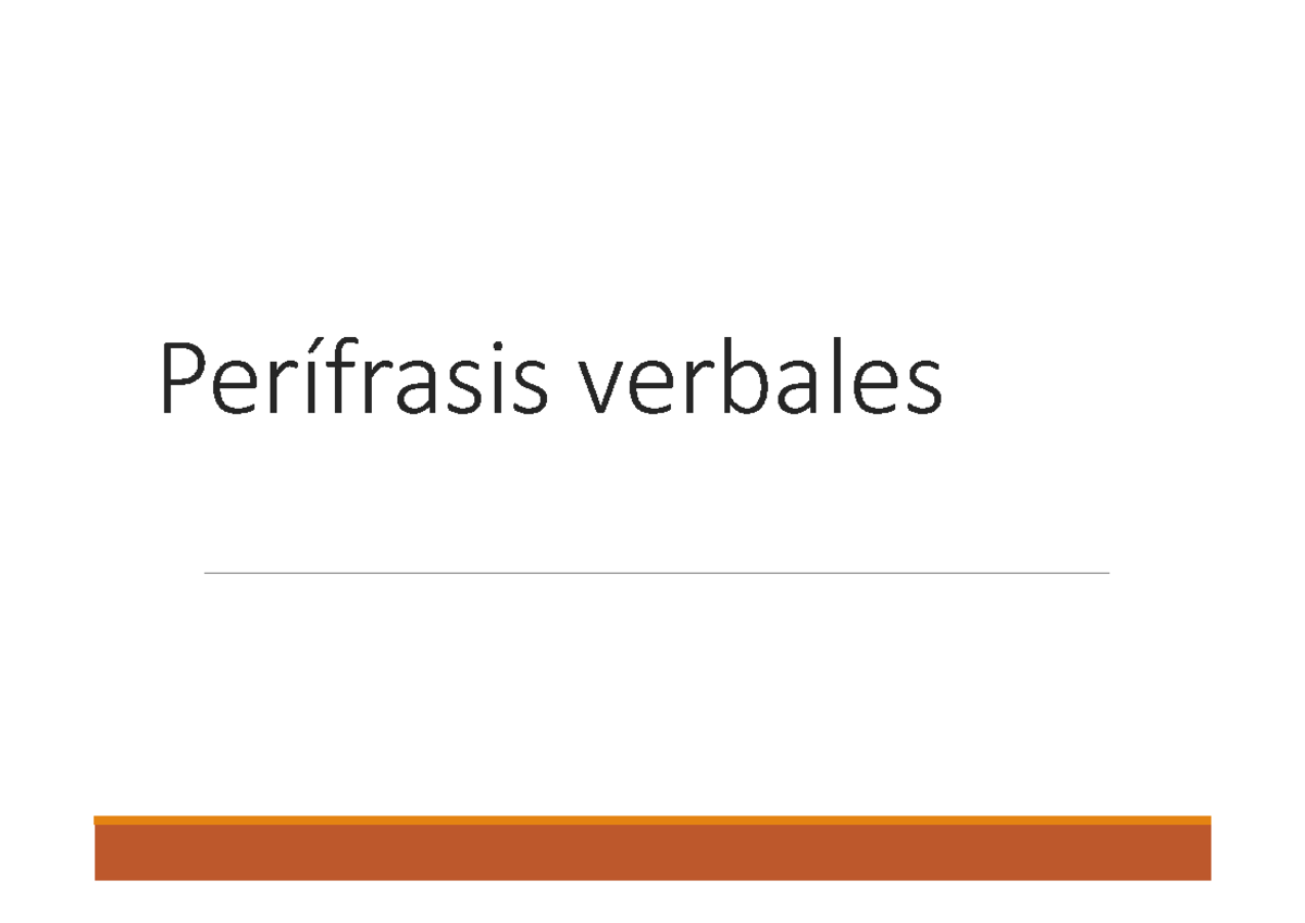 2.PERÍ Frasis Verbales +ejerc - Perífrasis verbales VBº + (NEXO)+ FORMA ...