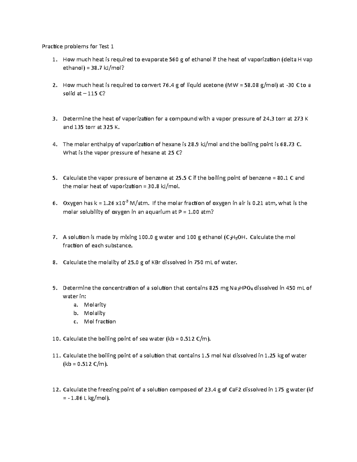 Practice problems for test 1 - The molar enthalpy of vaporization of ...