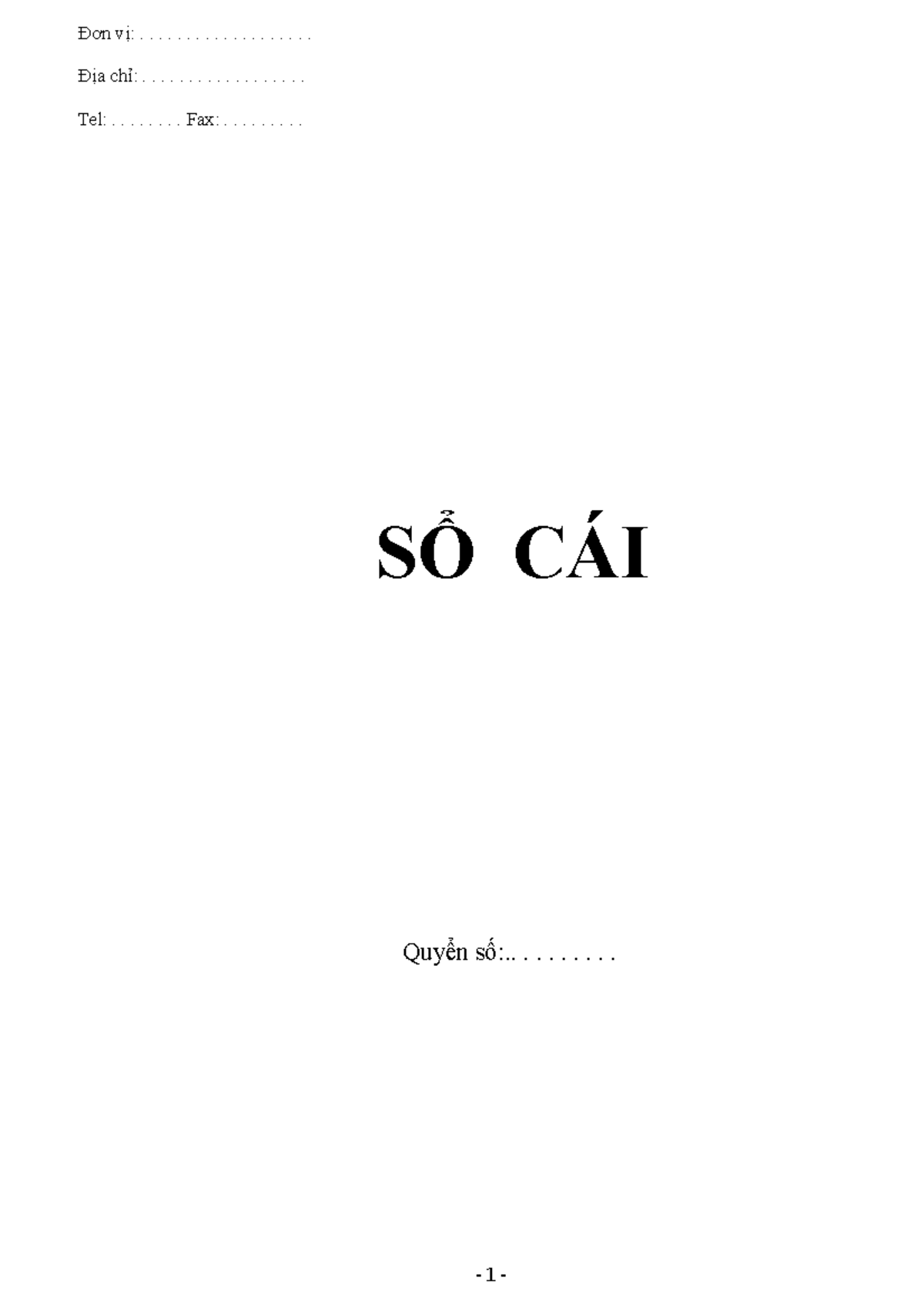 MAU SO CAI - Mẫu sổ cái - Đơn vị:................... Địa chỉ:.................. Tel ...