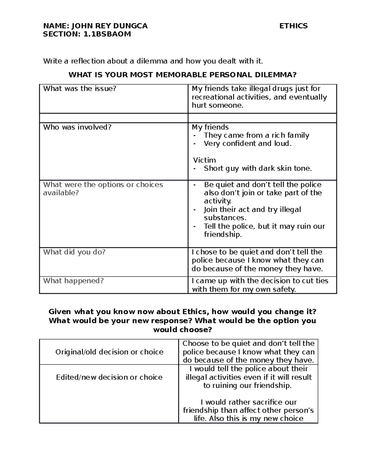 Dungca 1.1 Bsbaom Moral Dillema - NAME: JOHN REY DUNGCA ETHICS SECTION ...