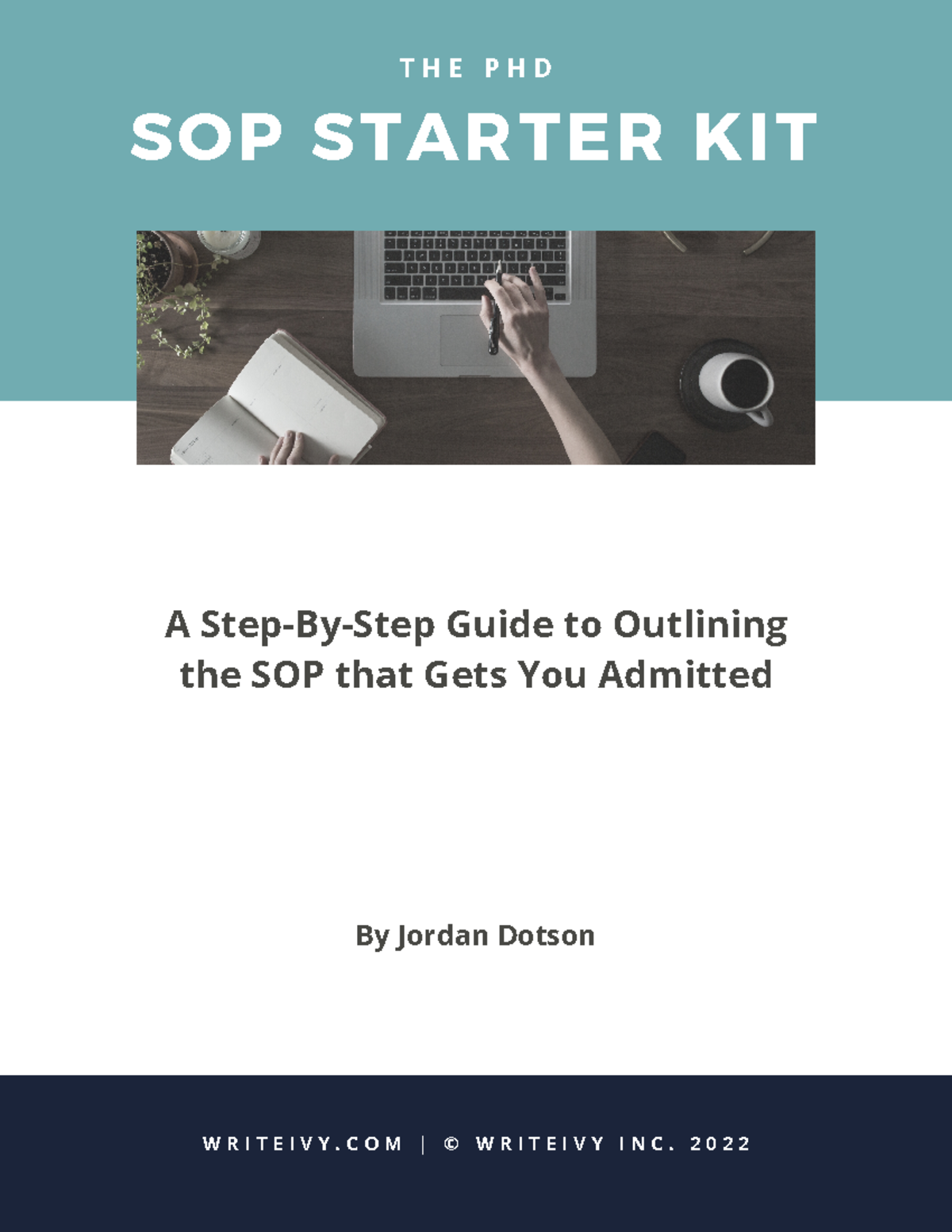 2022 Ph D SOP Starter Kit - SOP STARTER KIT T H E P H D W R I T E I V Y ...