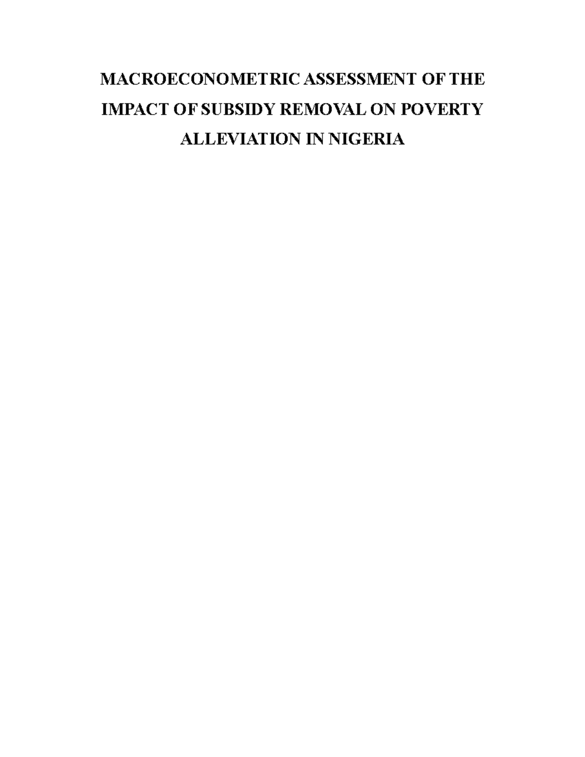 1 Macroeconomic Assessment OF THE Impact OF Subsidy Removal ON Poverty Alleviation IN Nigeria ...