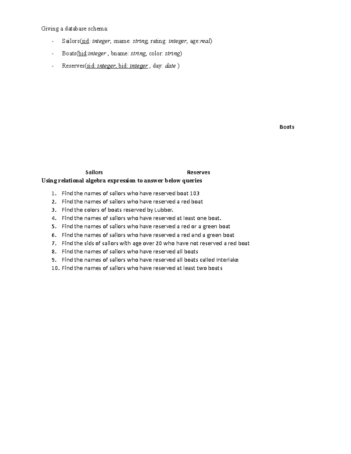 Lab1 - ádas - Giving a database schema: Sailors(sid: integer, sname: string, rating: integer ...