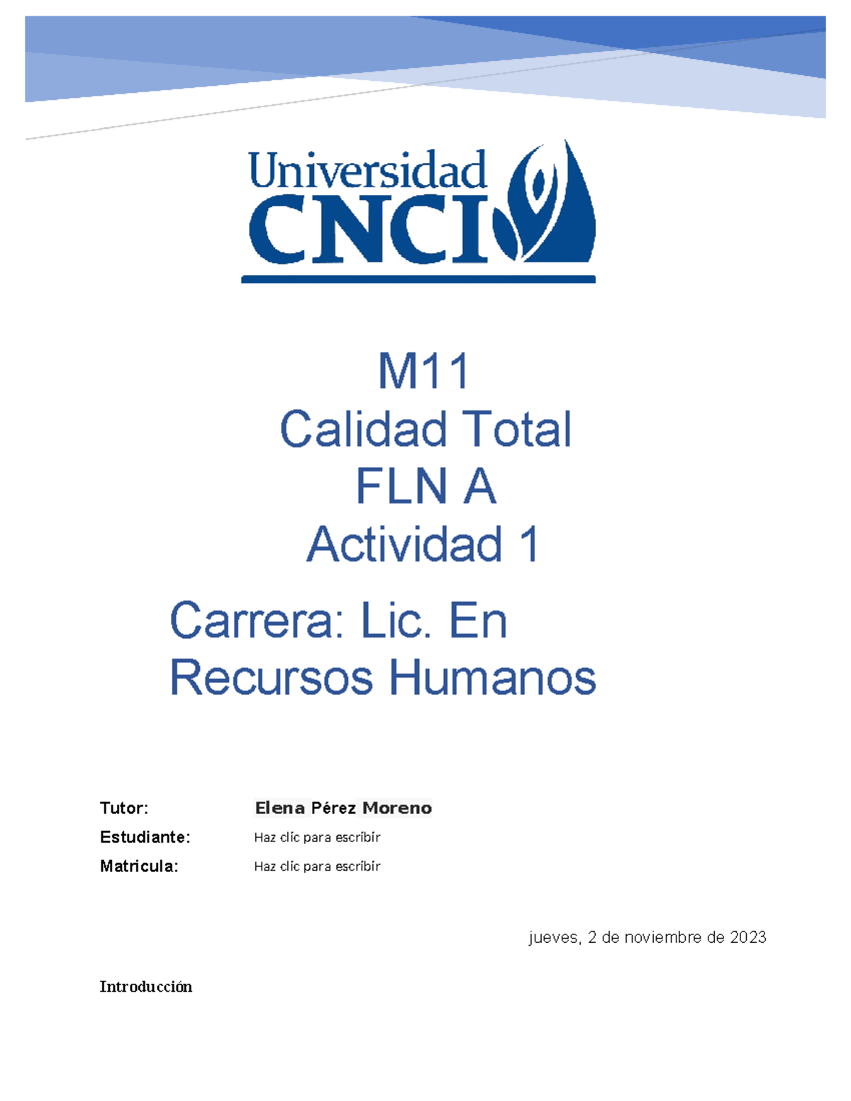 M11 Calida Total FLN A Actividad 1 - jueves, 2 de noviembre de 2023 Introducción M Calidad Total ...