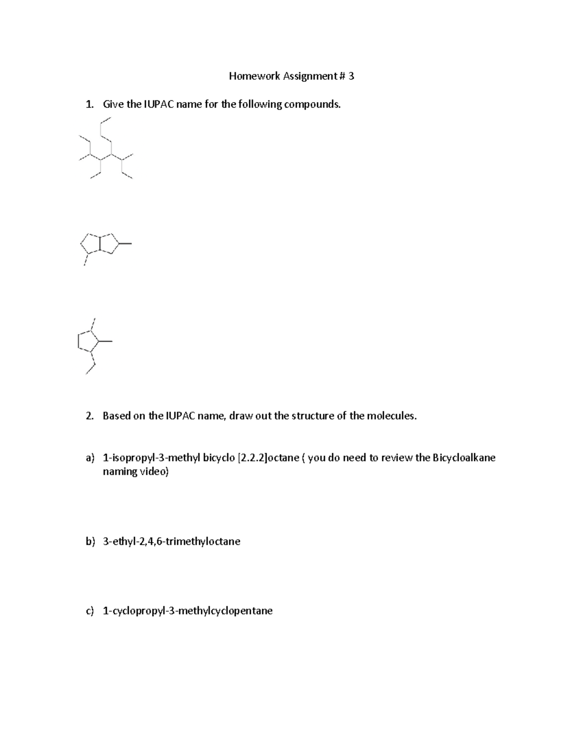 Homework Assignment-#3-1 - Homework Assignment # 3 Give the IUPAC name ...