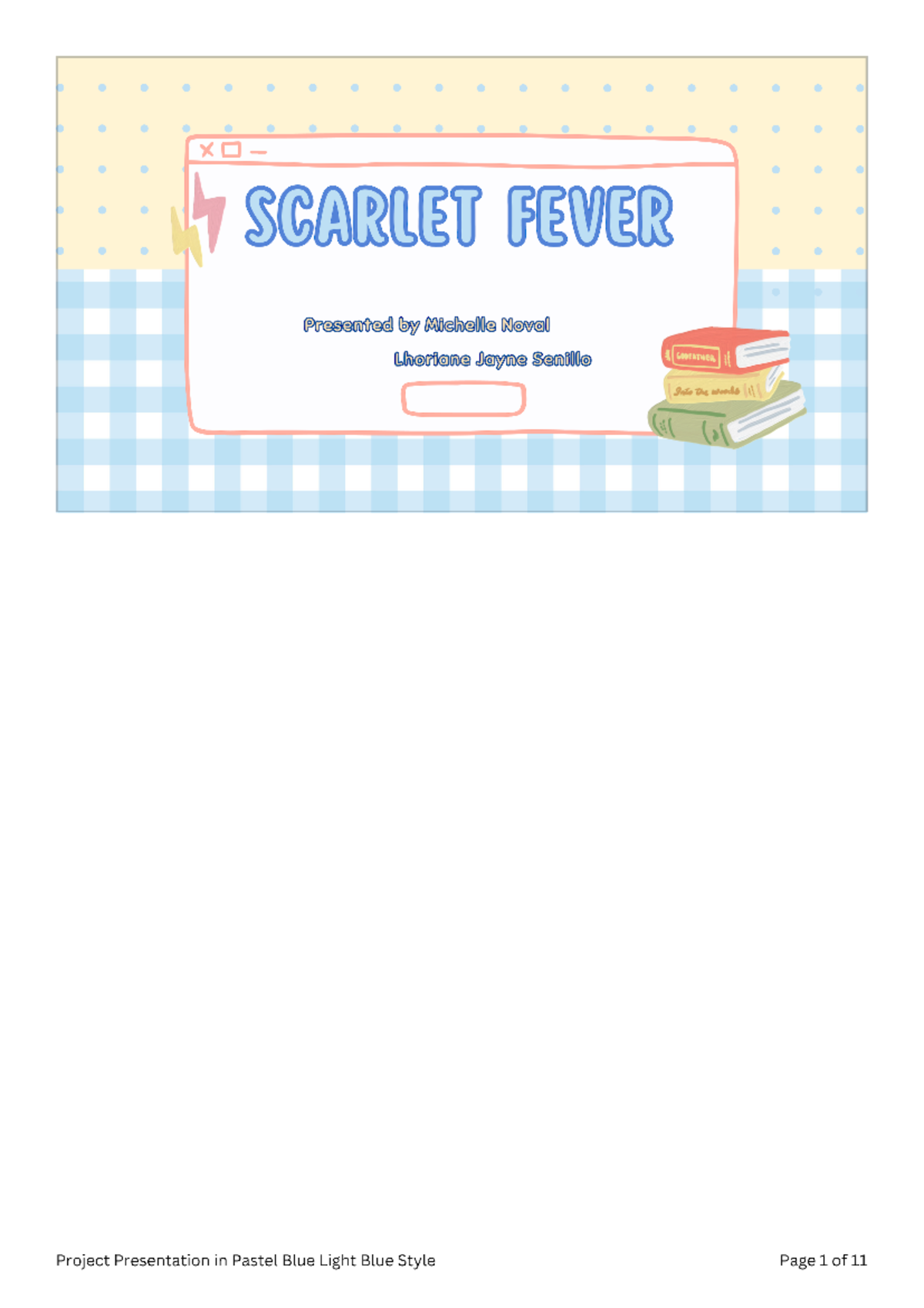 Scarlet fever - don't give up - SCARLET FEVER Presented Michelle Noval ...